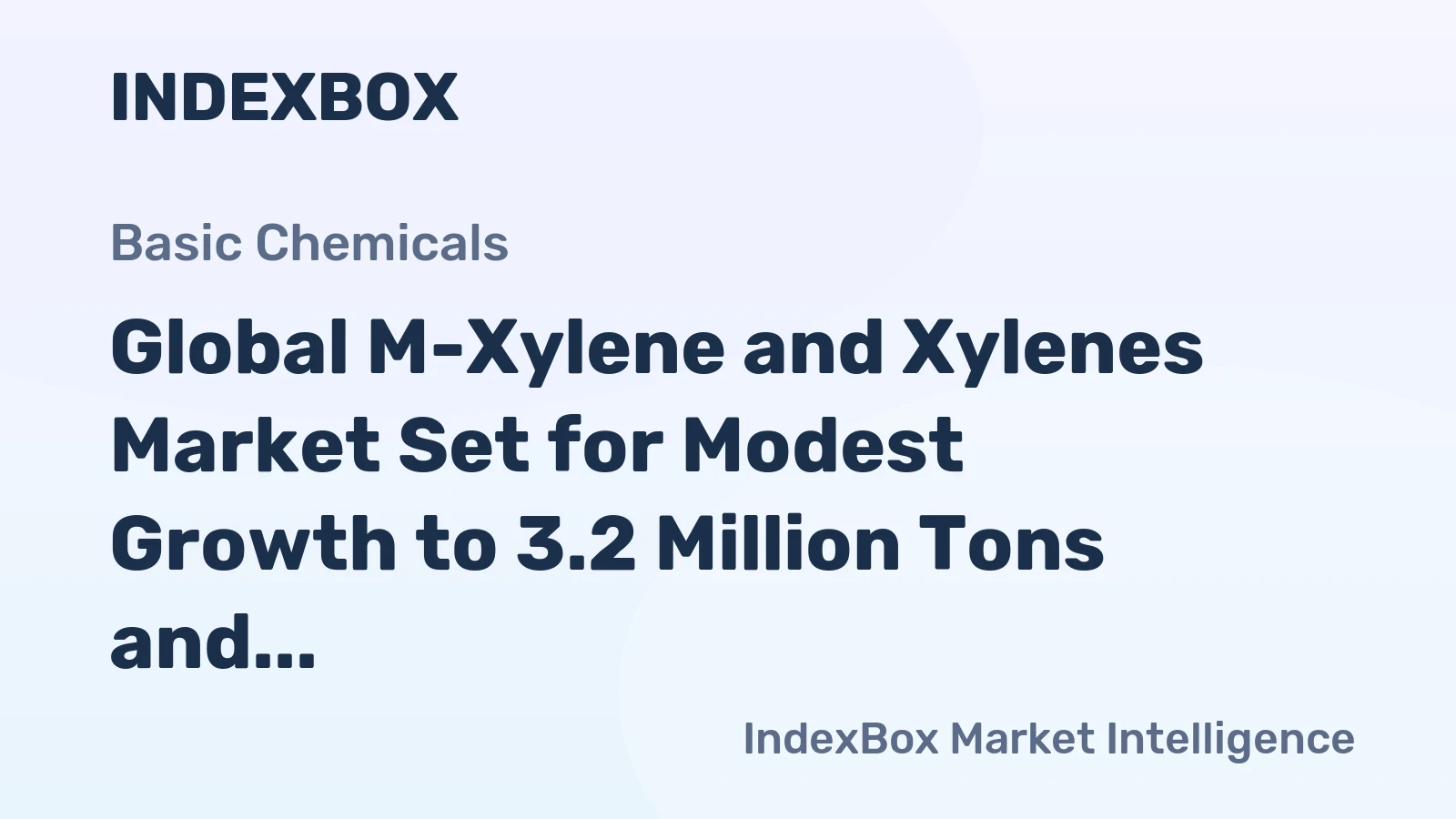Global M-Xylene and Xylenes Market Set for Modest Growth to 3.2 Million Tons and $4.4 Billion by 2035