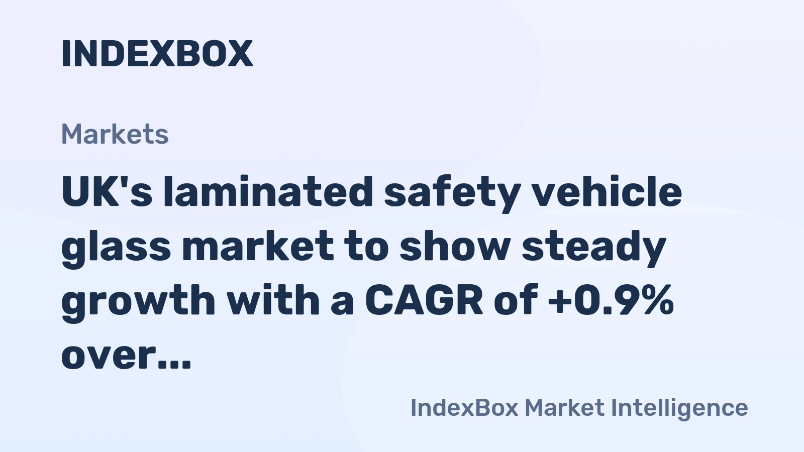 UK's laminated safety vehicle glass market to show steady growth with a CAGR of +0.9% over the next decade