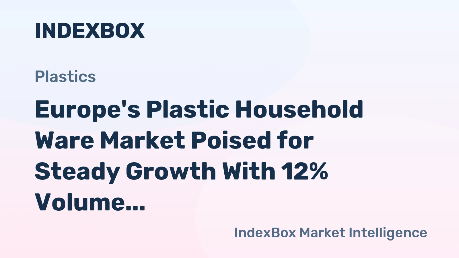Europe's Plastic Household Ware Market Poised for Steady Growth With 12% Volume CAGR Through 2035