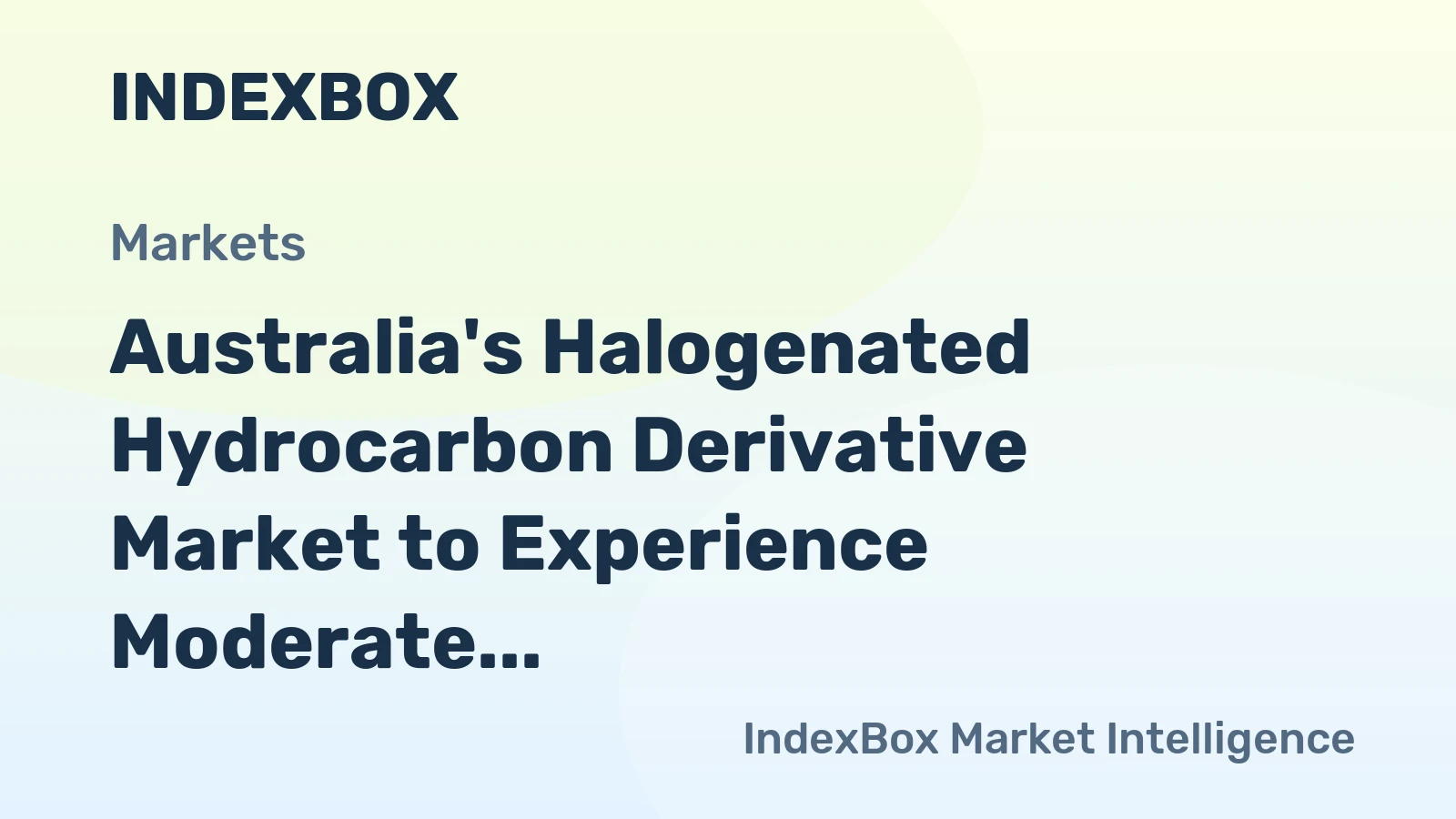 Australia's Halogenated Hydrocarbon Derivative Market to Experience Moderate Growth with +0.1% CAGR