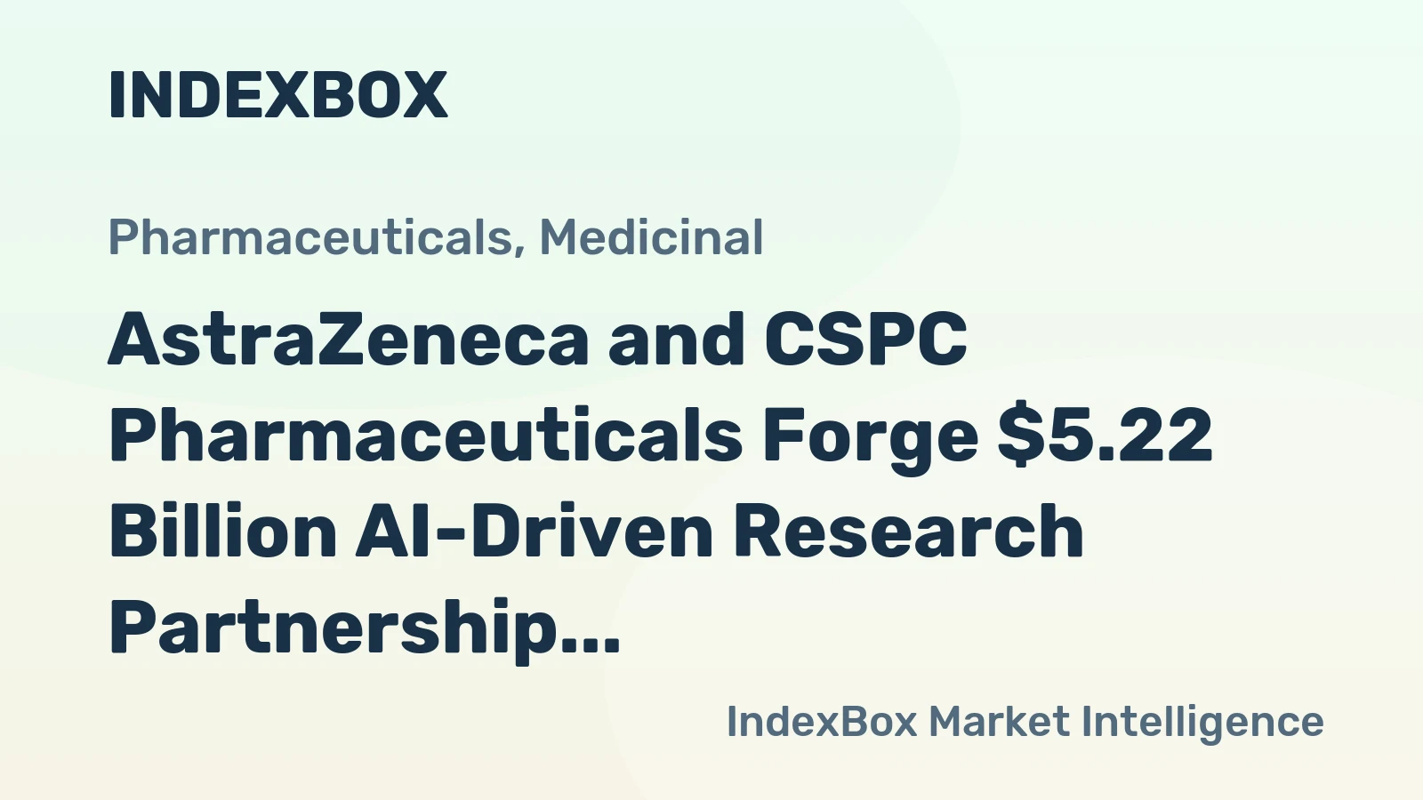AstraZeneca and CSPC Pharmaceuticals Forge $5.22 Billion AI-Driven Research Partnership