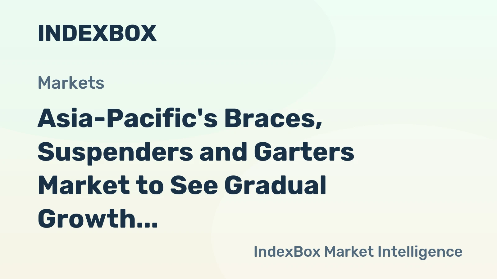 Asia-Pacific's Braces, Suspenders and Garters Market to See Gradual Growth with +1.6% CAGR till 2035