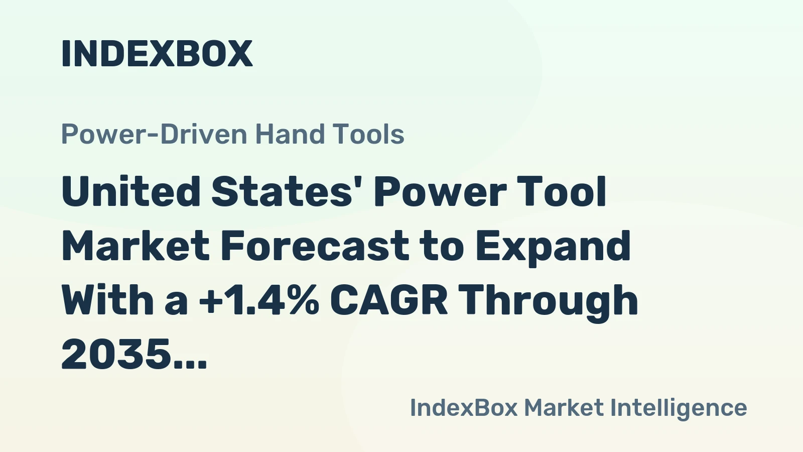 United States' Power Tool Market Forecast to Expand With a +1.4% CAGR Through 2035