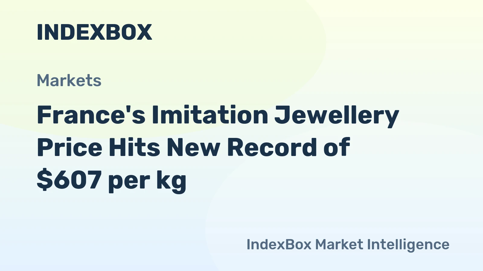 France's Imitation Jewellery Price Hits New Record of $607 per kg