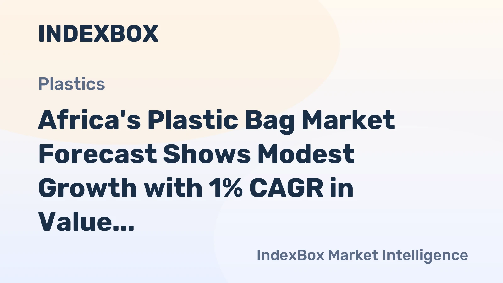Africa's Plastic Bag Market Forecast Shows Modest Growth with 1% CAGR in Value Through 2035