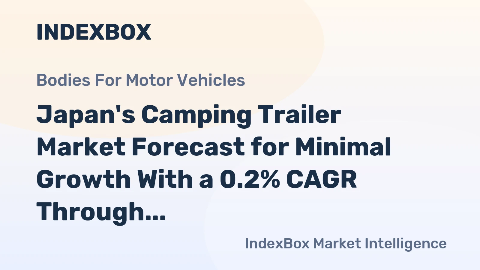 Japan's Camping Trailer Market Forecast for Minimal Growth With a 0.2% CAGR Through 2035