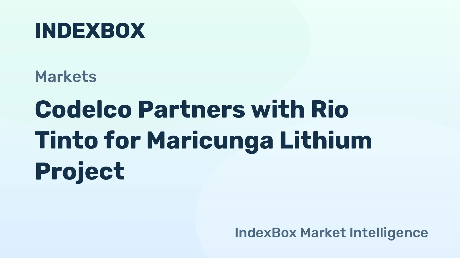 Codelco Partners with Rio Tinto for Maricunga Lithium Project