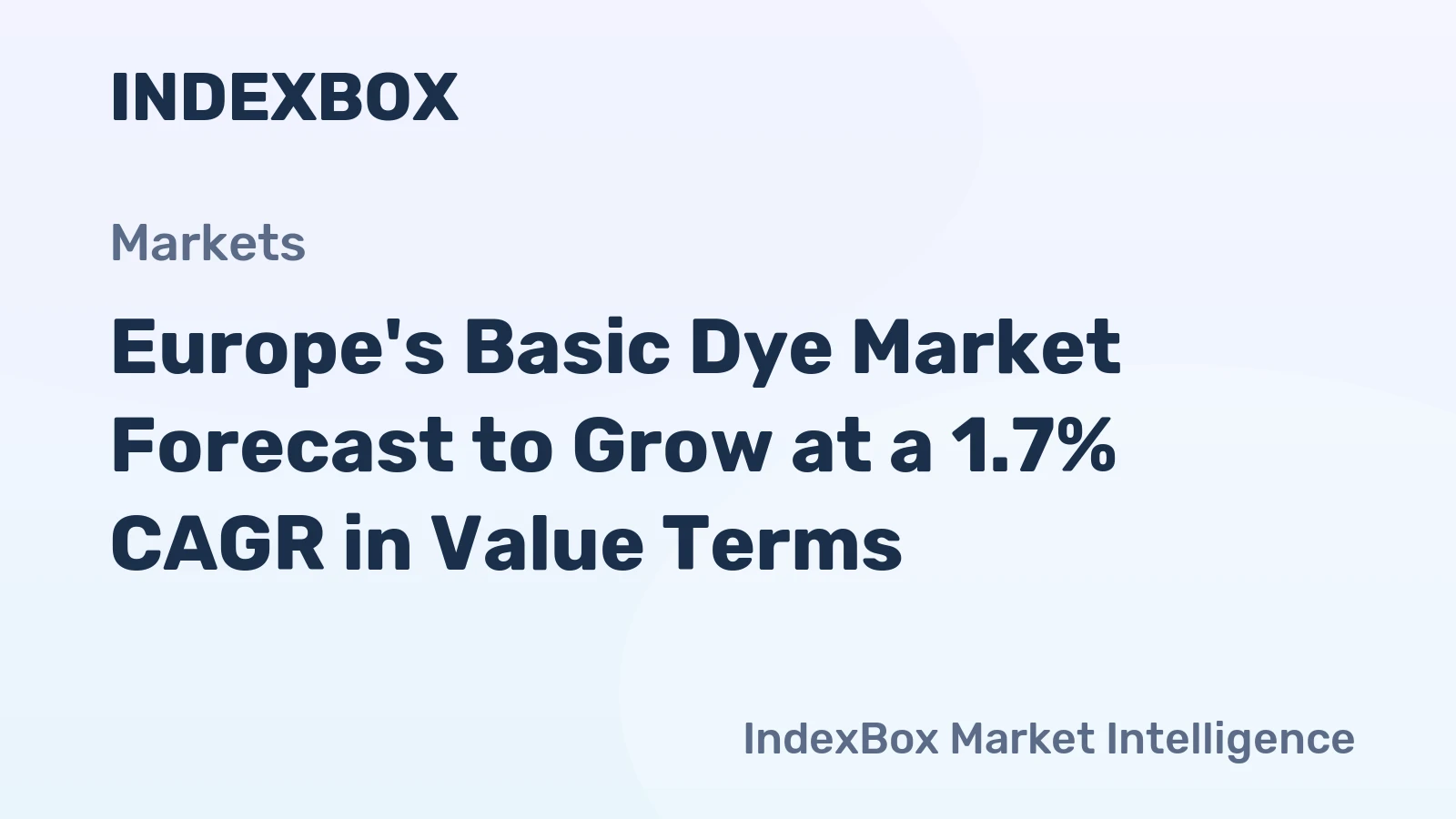 Europe's Basic Dye Market Forecast to Grow at a 1.7% CAGR in Value Terms