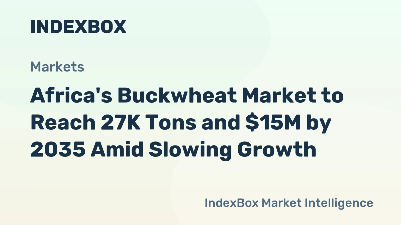 Africa's Buckwheat Market to Reach 27K Tons and $15M by 2035 Amid Slowing Growth