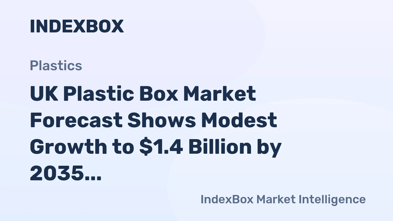 UK Plastic Box Market Forecast Shows Modest Growth to $1.4 Billion by 2035