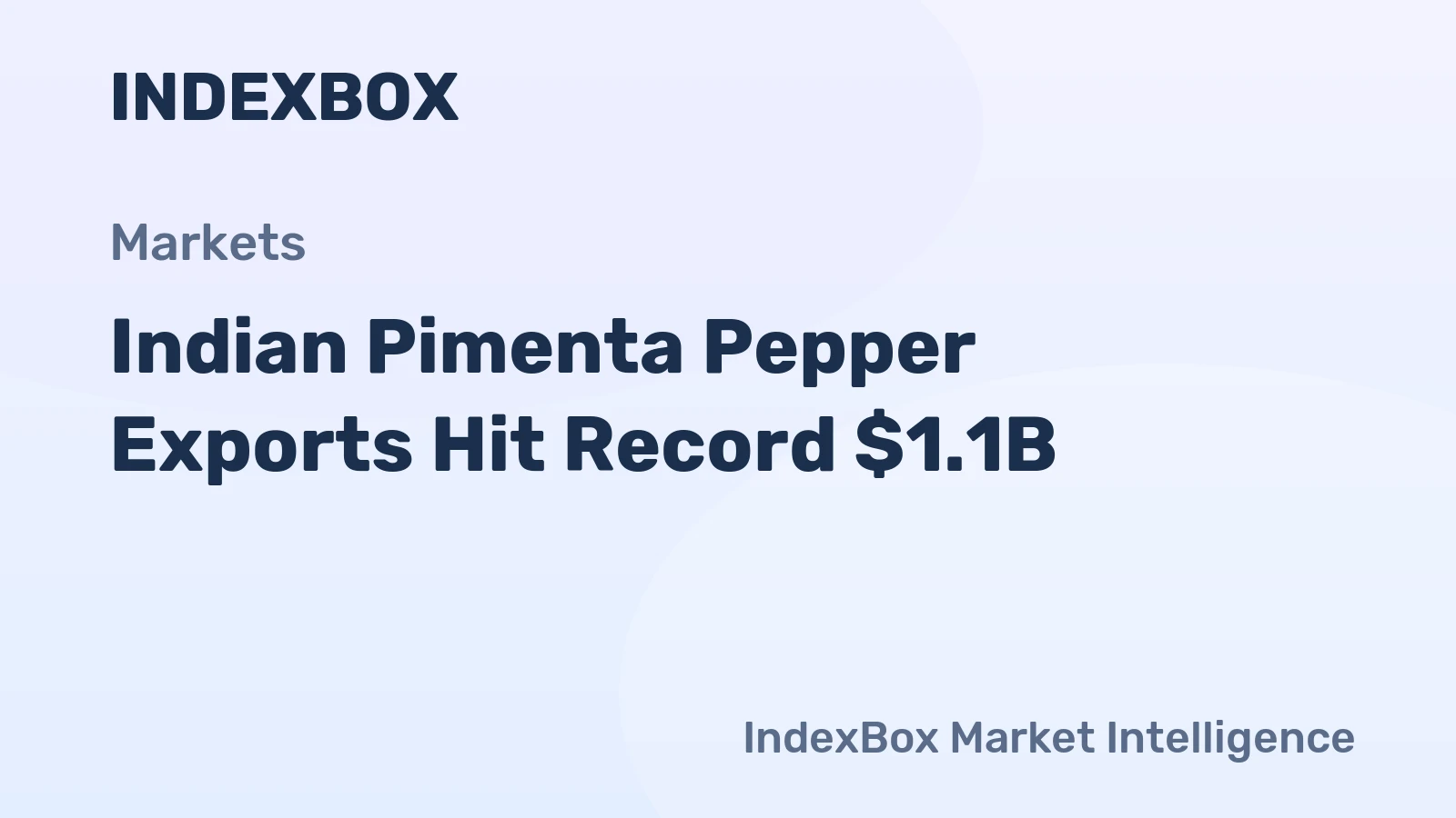 Indian Pimenta Pepper Exports Hit Record $1.1B