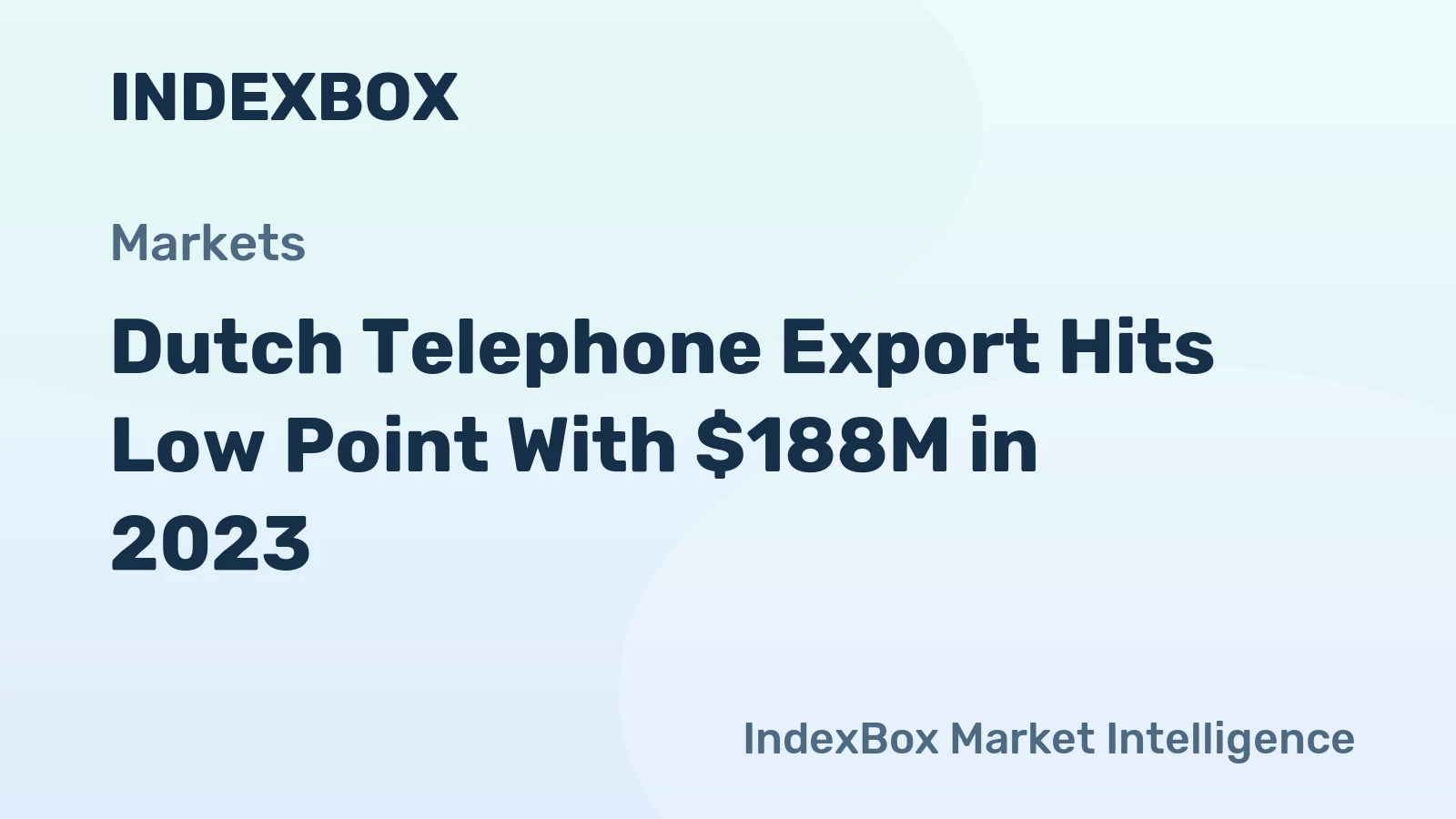 Dutch Telephone Export Hits Low Point With $188M in 2023