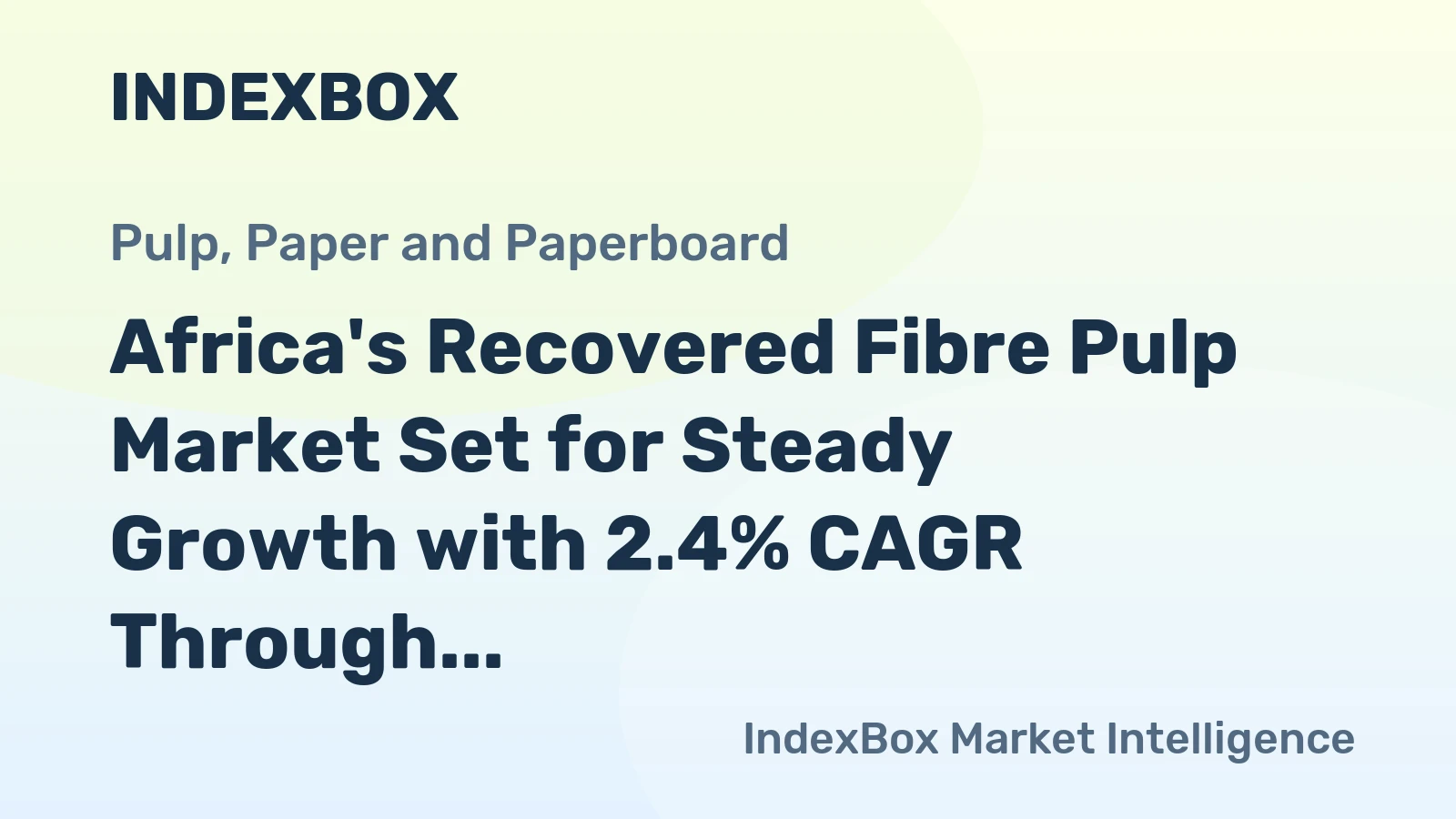 Africa's Recovered Fibre Pulp Market Set for Steady Growth with 2.4% CAGR Through 2035