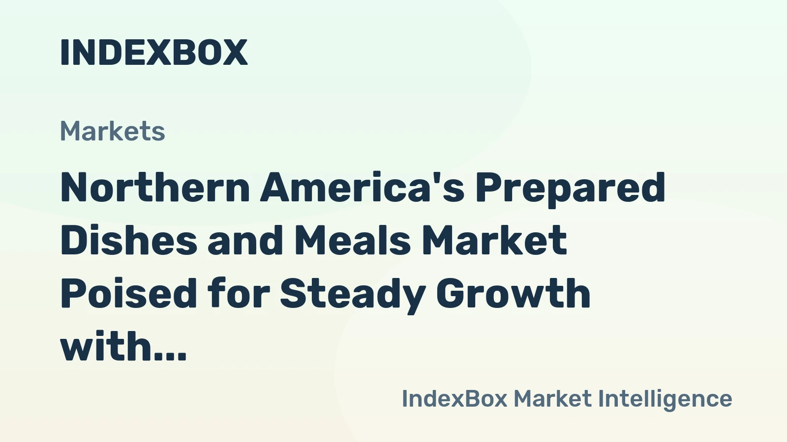Northern America's Prepared Dishes and Meals Market Poised for Steady Growth with a 1.5% CAGR