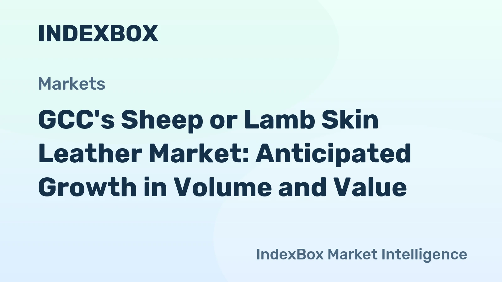 GCC's Sheep or Lamb Skin Leather Market: Anticipated Growth in Volume and Value