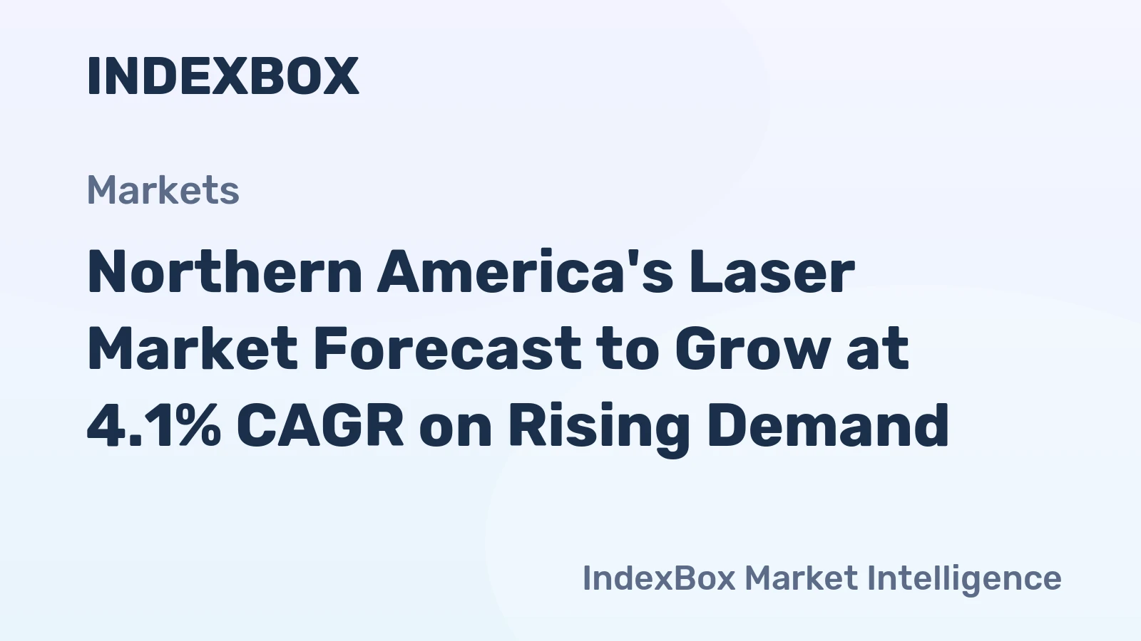 Northern America's Laser Market Forecast to Grow at 4.1% CAGR on Rising Demand