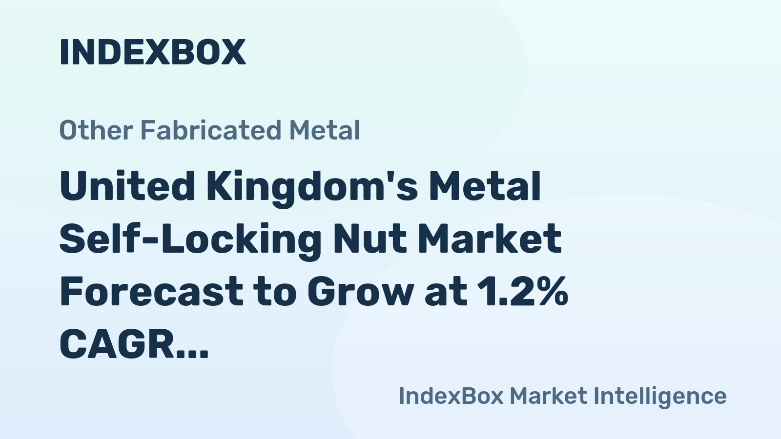United Kingdom's Metal Self-Locking Nut Market Forecast to Grow at 1.2% CAGR Through 2035
