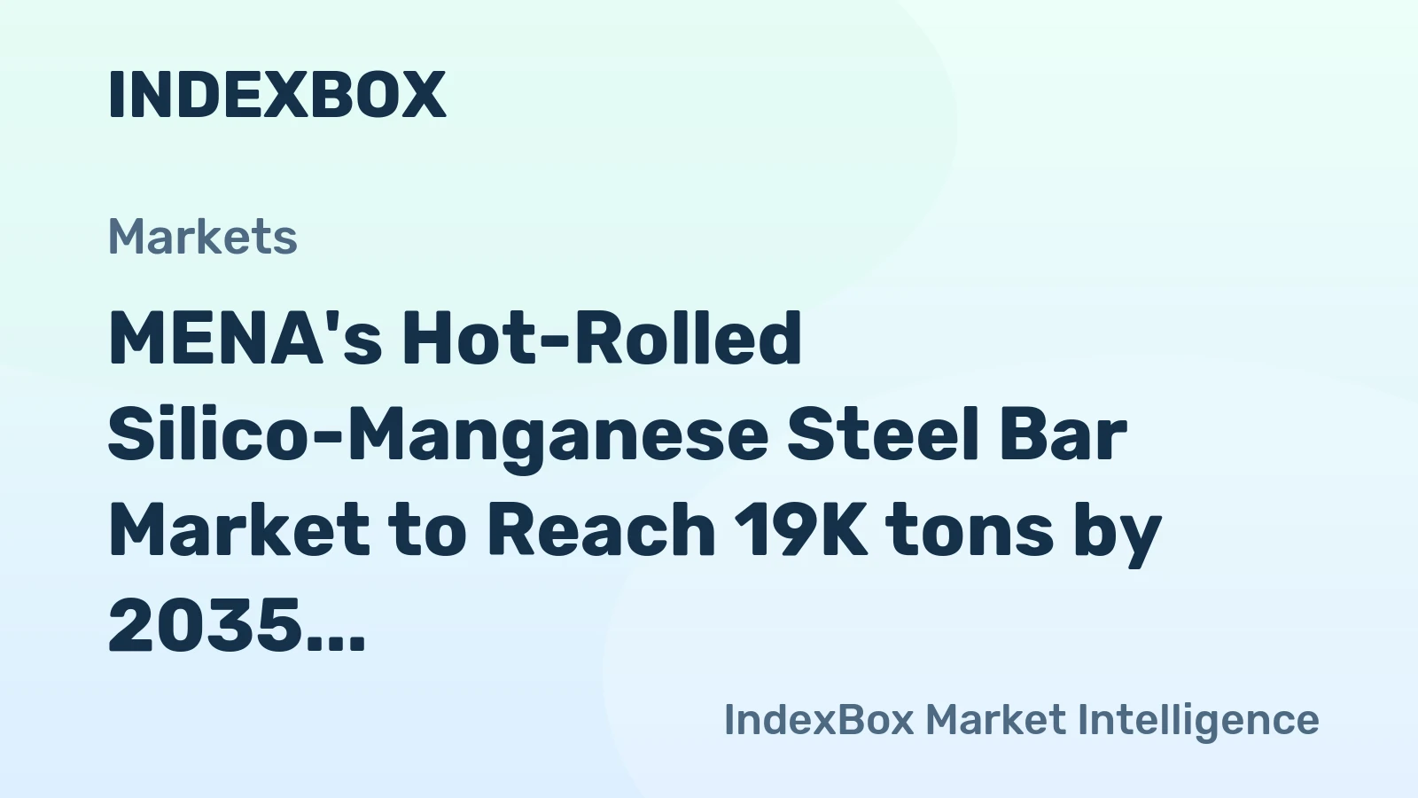 MENA's Hot-Rolled Silico-Manganese Steel Bar Market to Reach 19K tons by 2035, Valued at $21M