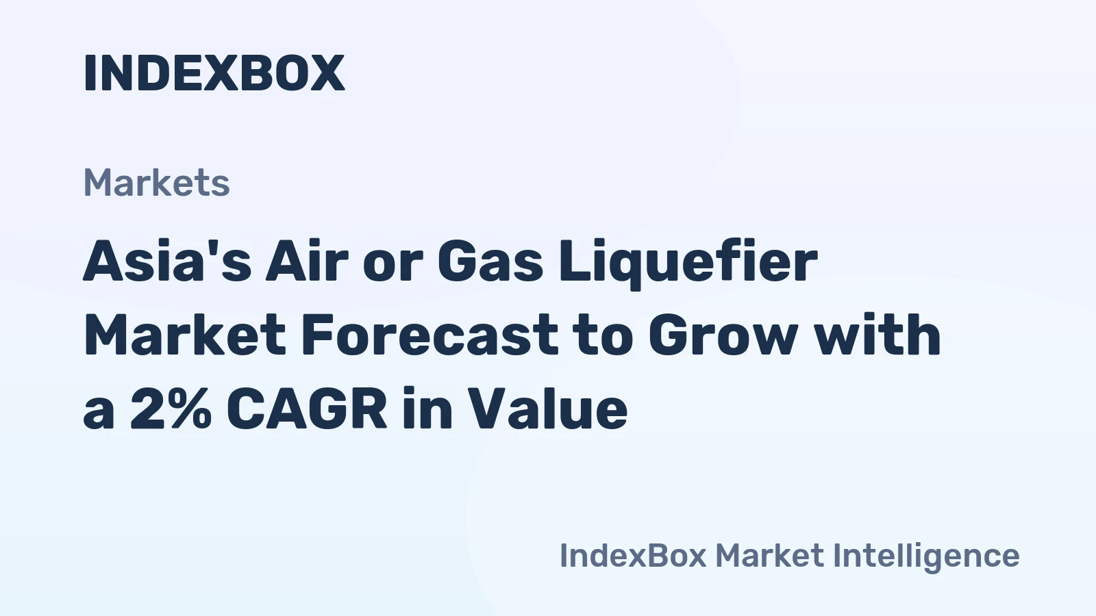 Asia's Air or Gas Liquefier Market Forecast to Grow with a 2% CAGR in Value