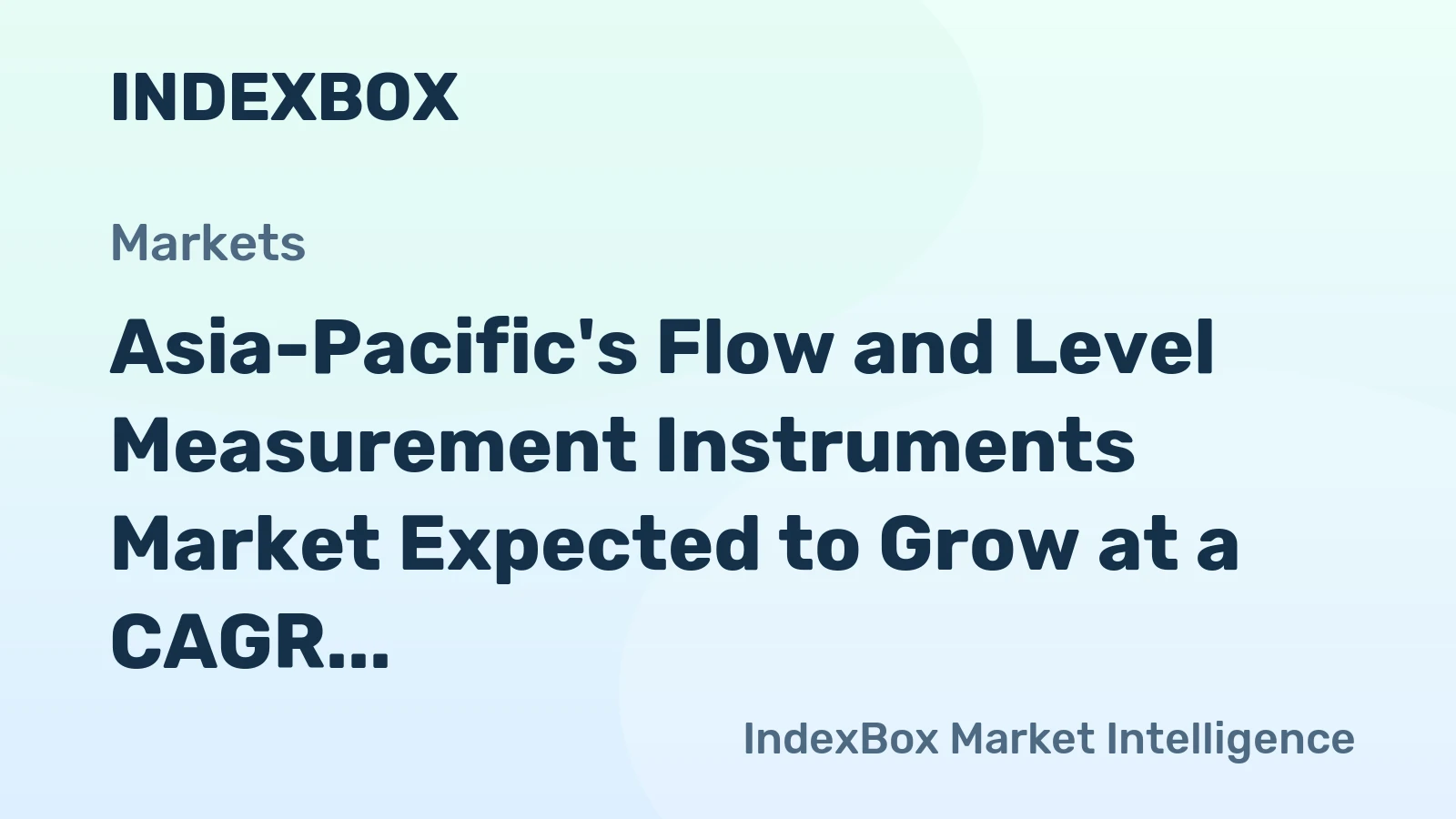 Asia-Pacific's Flow and Level Measurement Instruments Market Expected to Grow at a CAGR of +0.6% Over Next Decade