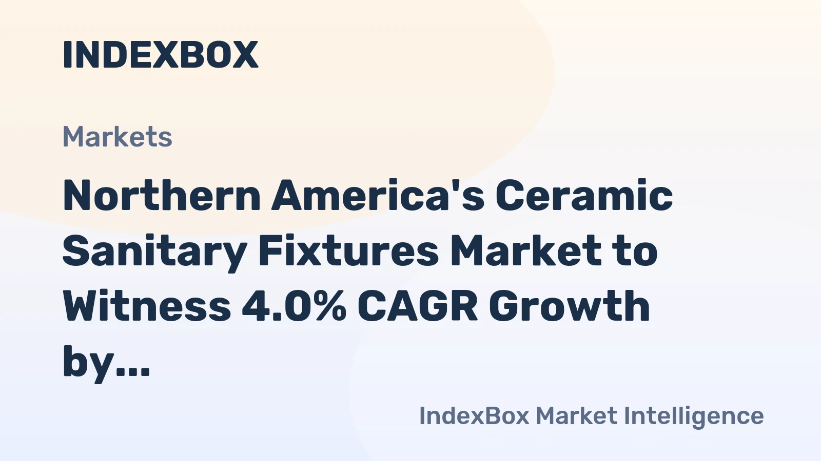 Northern America's Ceramic Sanitary Fixtures Market to Witness 4.0% CAGR Growth by 2035