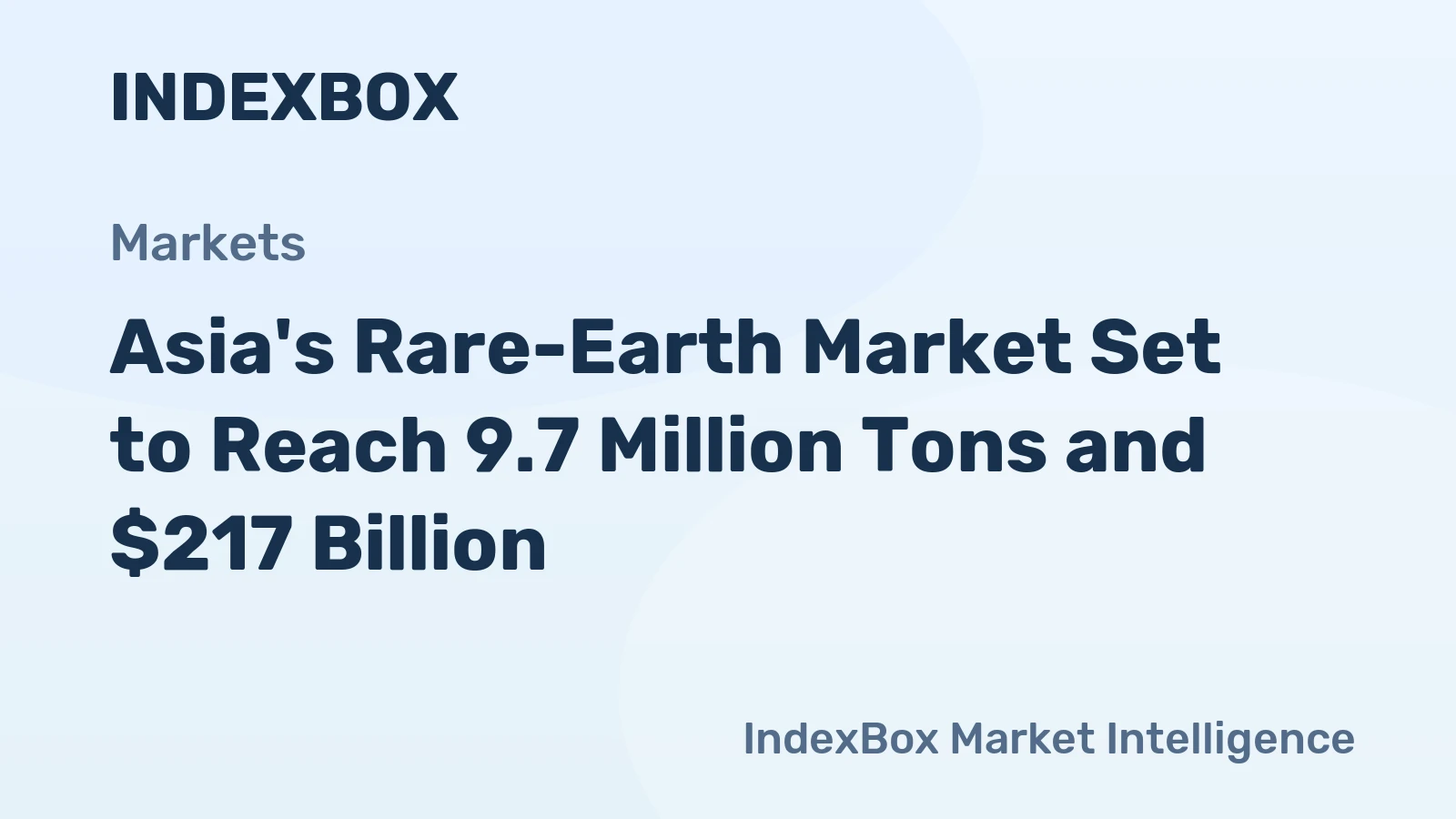 Asia's Rare-Earth Market Set to Reach 9.7 Million Tons and $217 Billion
