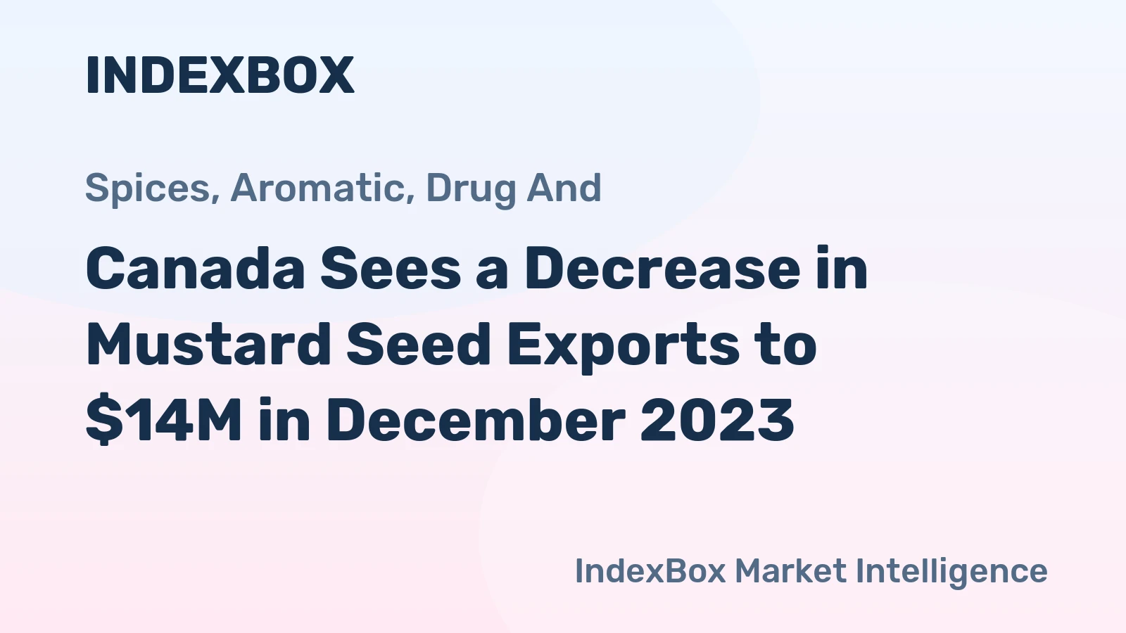 Canada Sees a Decrease in Mustard Seed Exports to $14M in December 2023