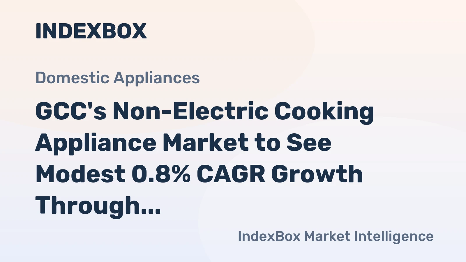 GCC's Non-Electric Cooking Appliance Market to See Modest 0.8% CAGR Growth Through 2035