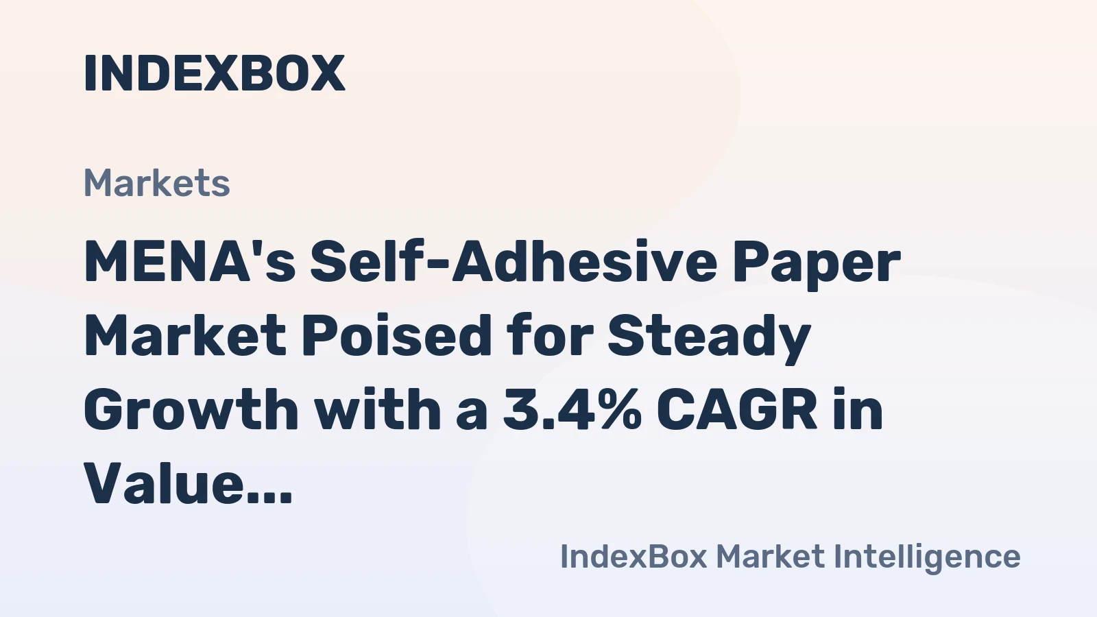 MENA's Self-Adhesive Paper Market Poised for Steady Growth with a 3.4% CAGR in Value