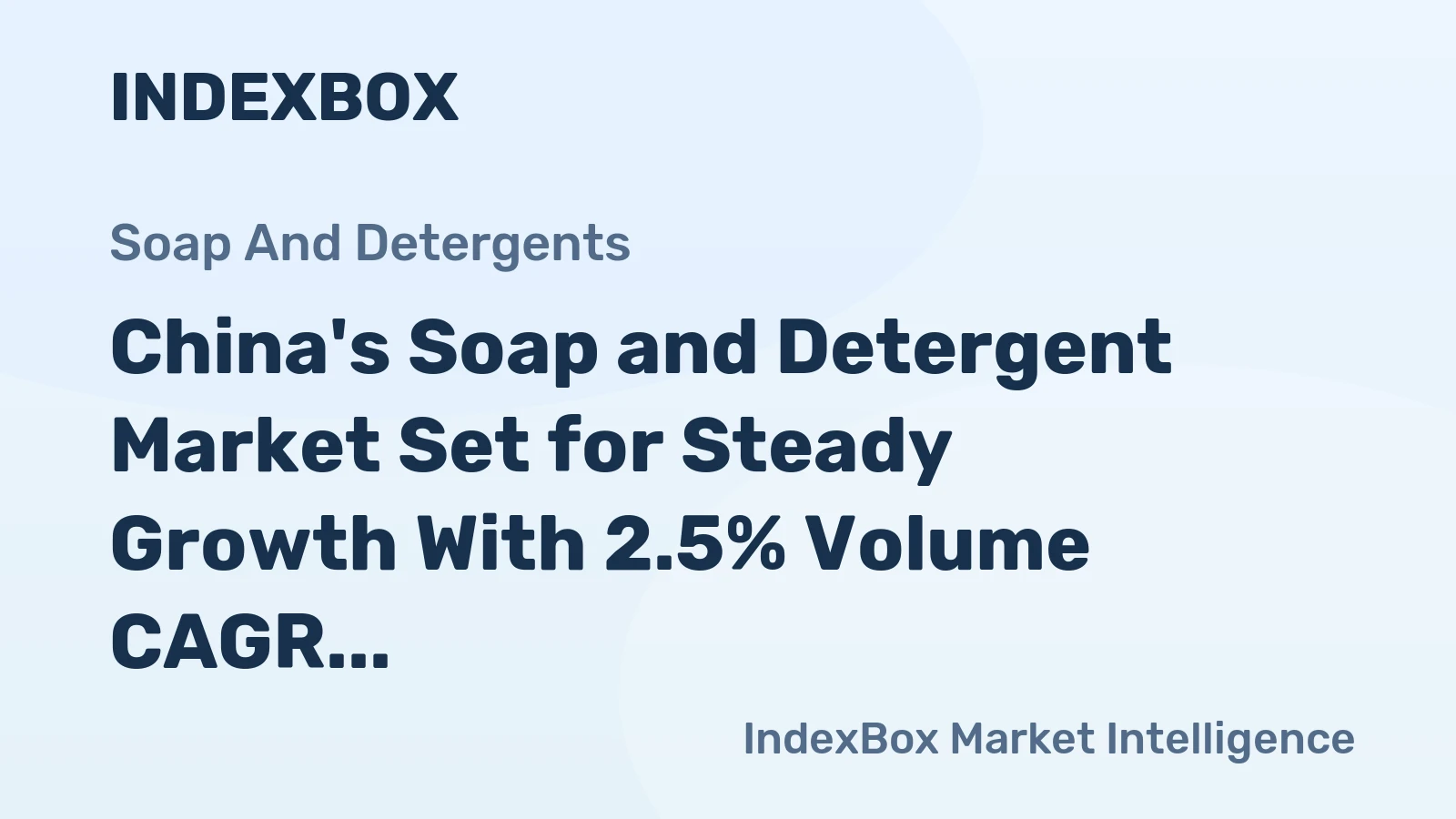 China's Soap and Detergent Market Set for Steady Growth With 2.5% Volume CAGR Through 2035