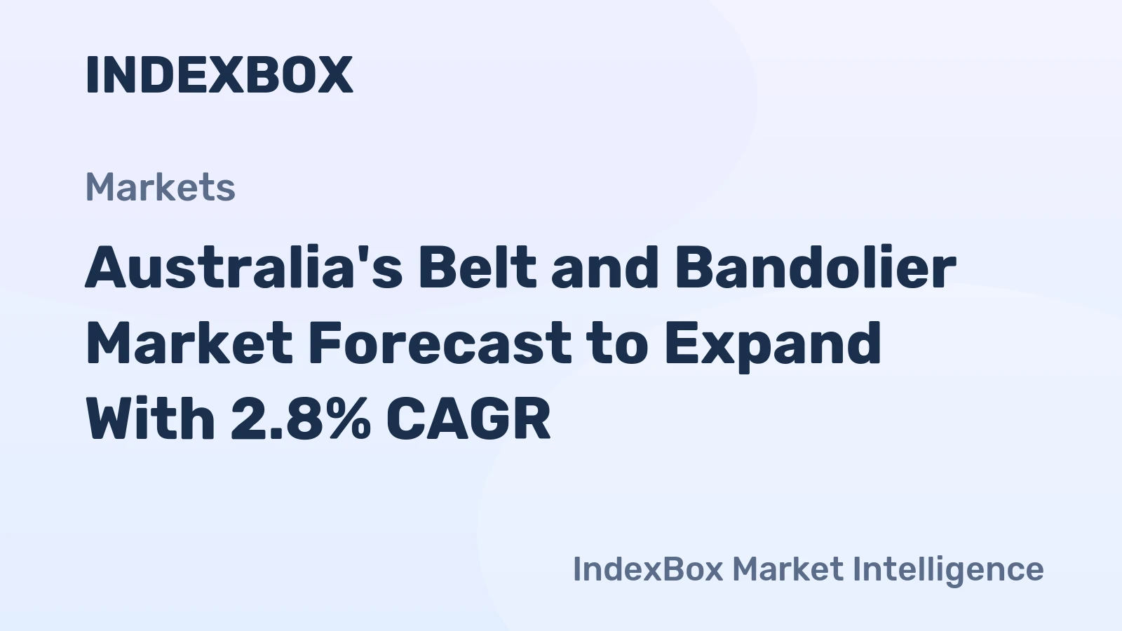 Australia's Belt and Bandolier Market Forecast to Expand With 2.8% CAGR