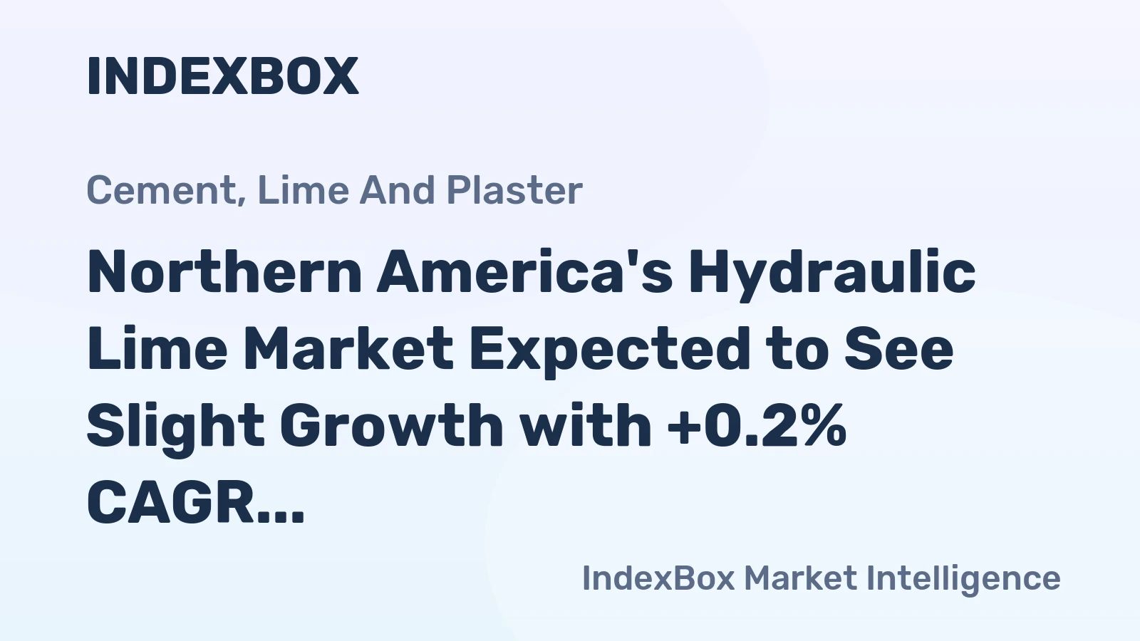 Northern America's Hydraulic Lime Market Expected to See Slight Growth with +0.2% CAGR