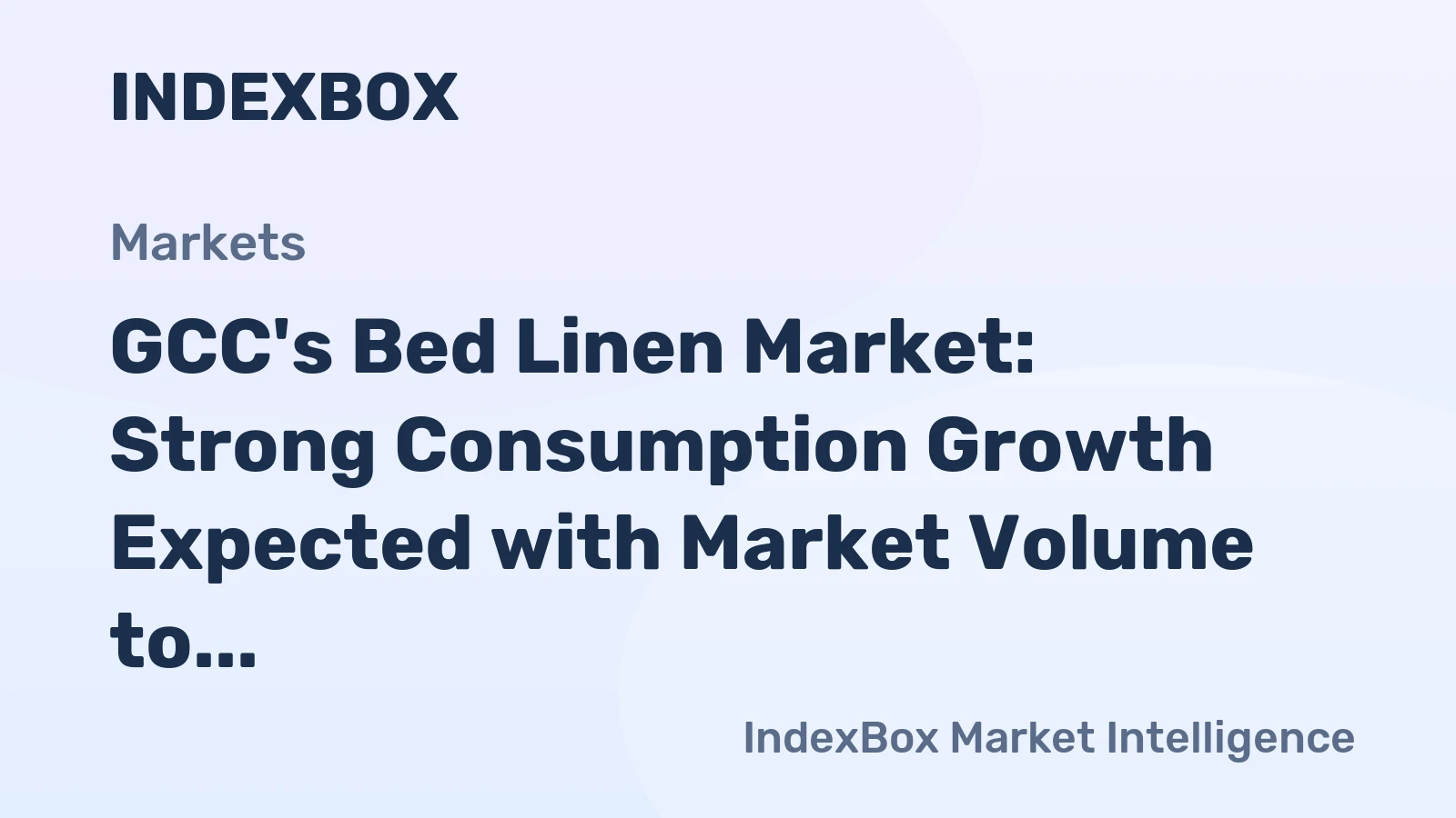 GCC's Bed Linen Market: Strong Consumption Growth Expected with Market Volume to Reach 13K Tons and Value to Hit $75M by 2035