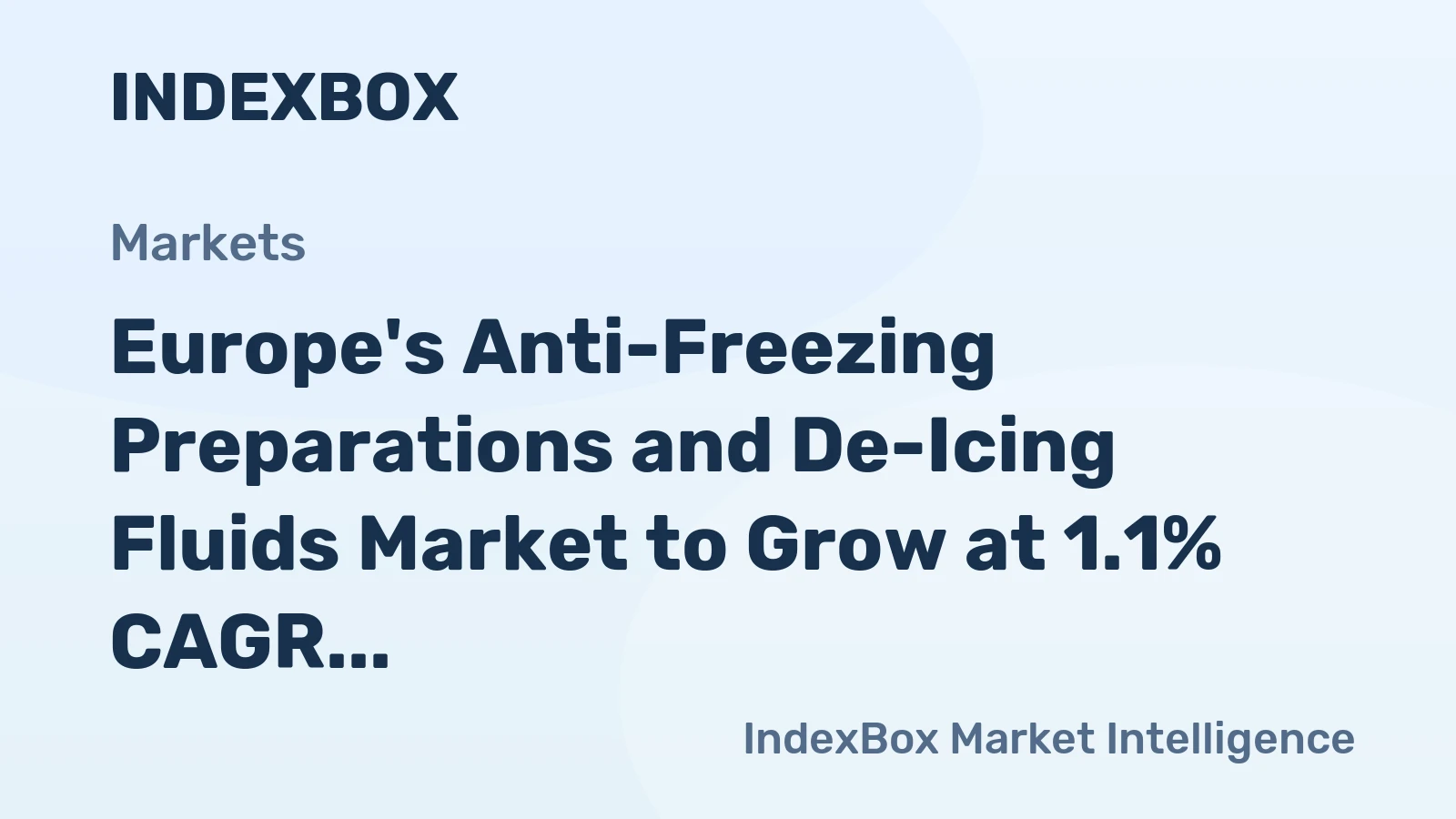 Europe's Anti-Freezing Preparations and De-Icing Fluids Market to Grow at 1.1% CAGR, Reaching $2.6B by 2035