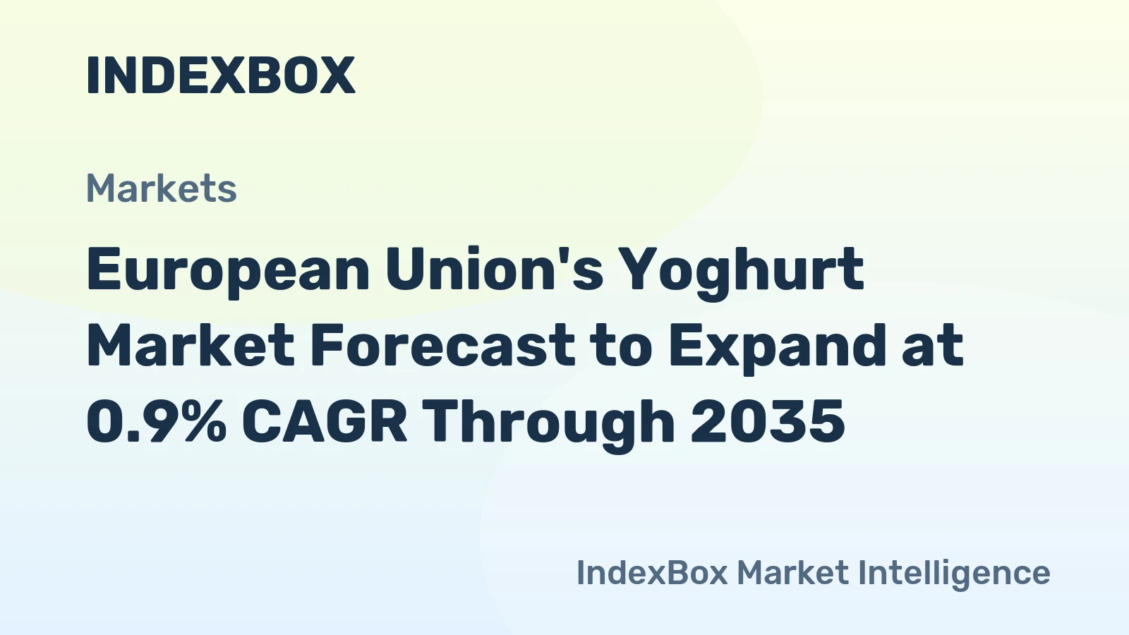 European Union's Yoghurt Market Forecast to Expand at 0.9% CAGR Through 2035