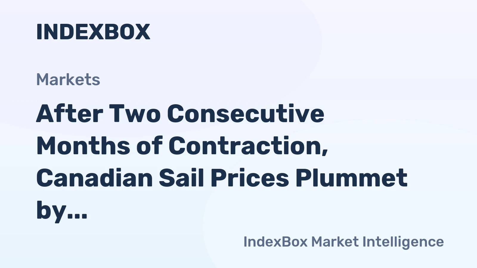 After Two Consecutive Months of Contraction, Canadian Sail Prices Plummet by 34% to $28.1 per kg