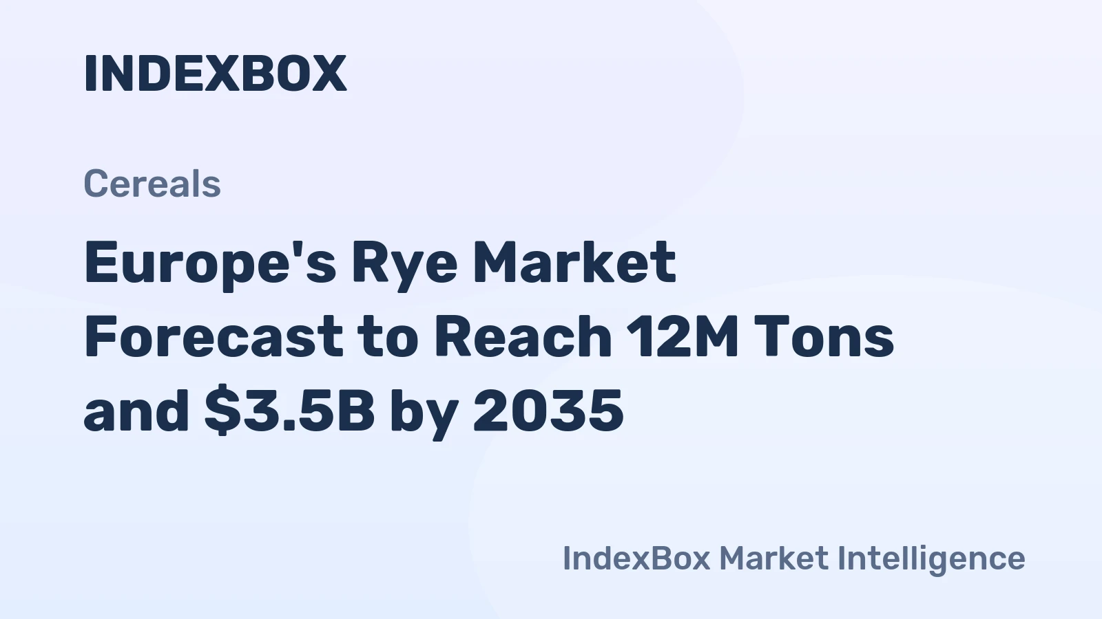 Europe's Rye Market Forecast to Reach 12M Tons and $3.5B by 2035