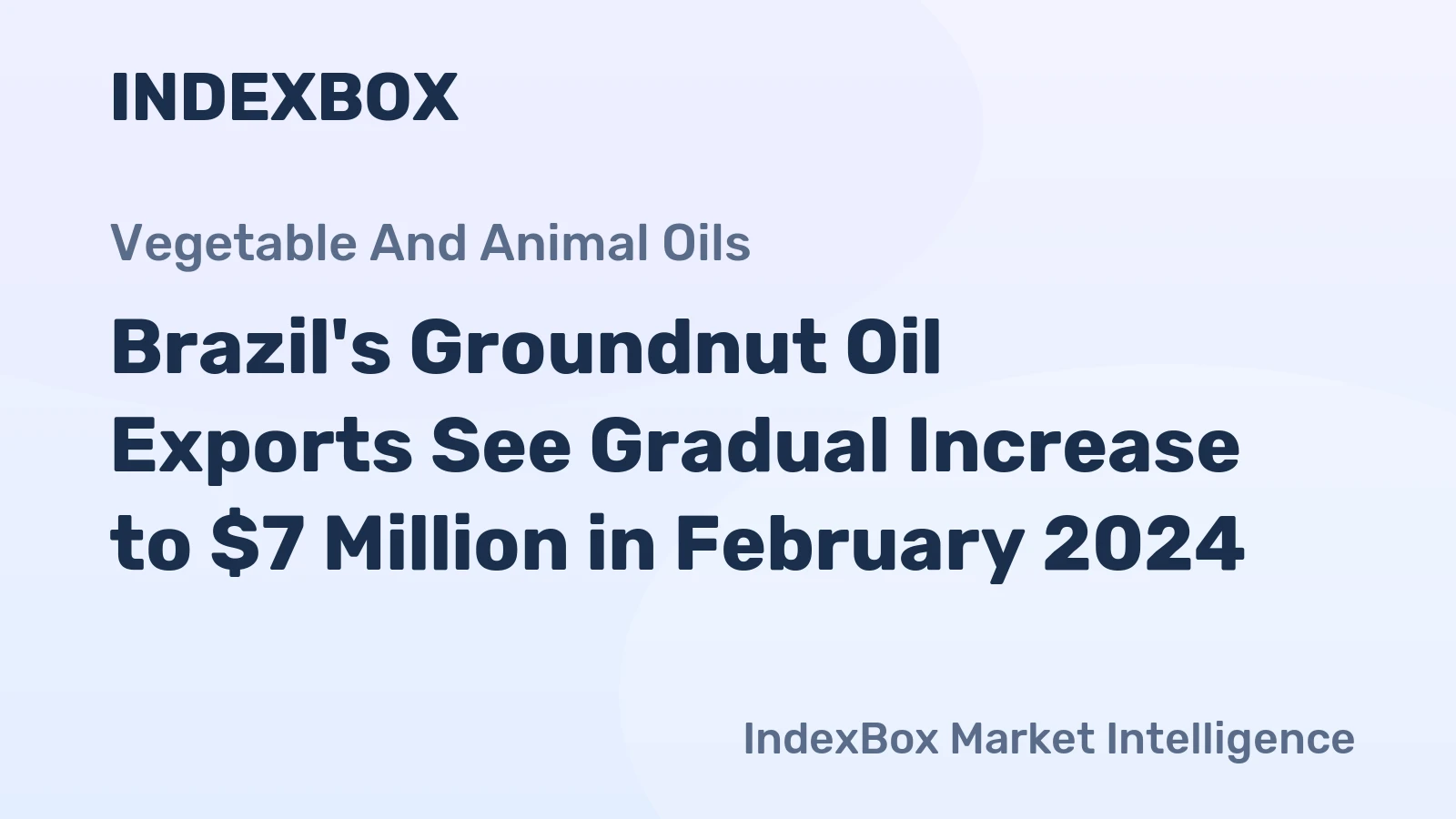 Brazil's Groundnut Oil Exports See Gradual Increase to $7 Million in February 2024