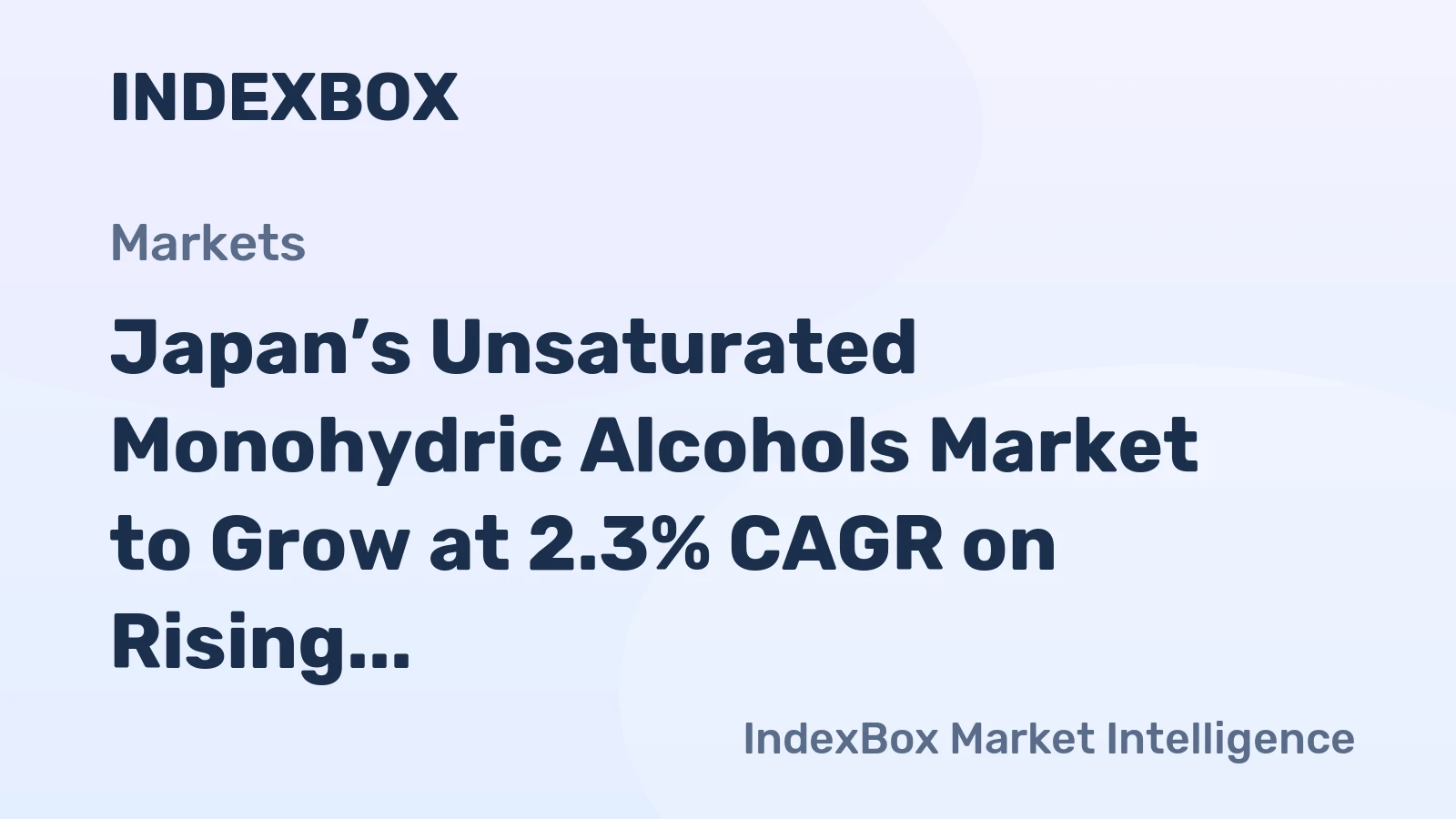 Japan’s Unsaturated Monohydric Alcohols Market to Grow at 2.3% CAGR on Rising Demand