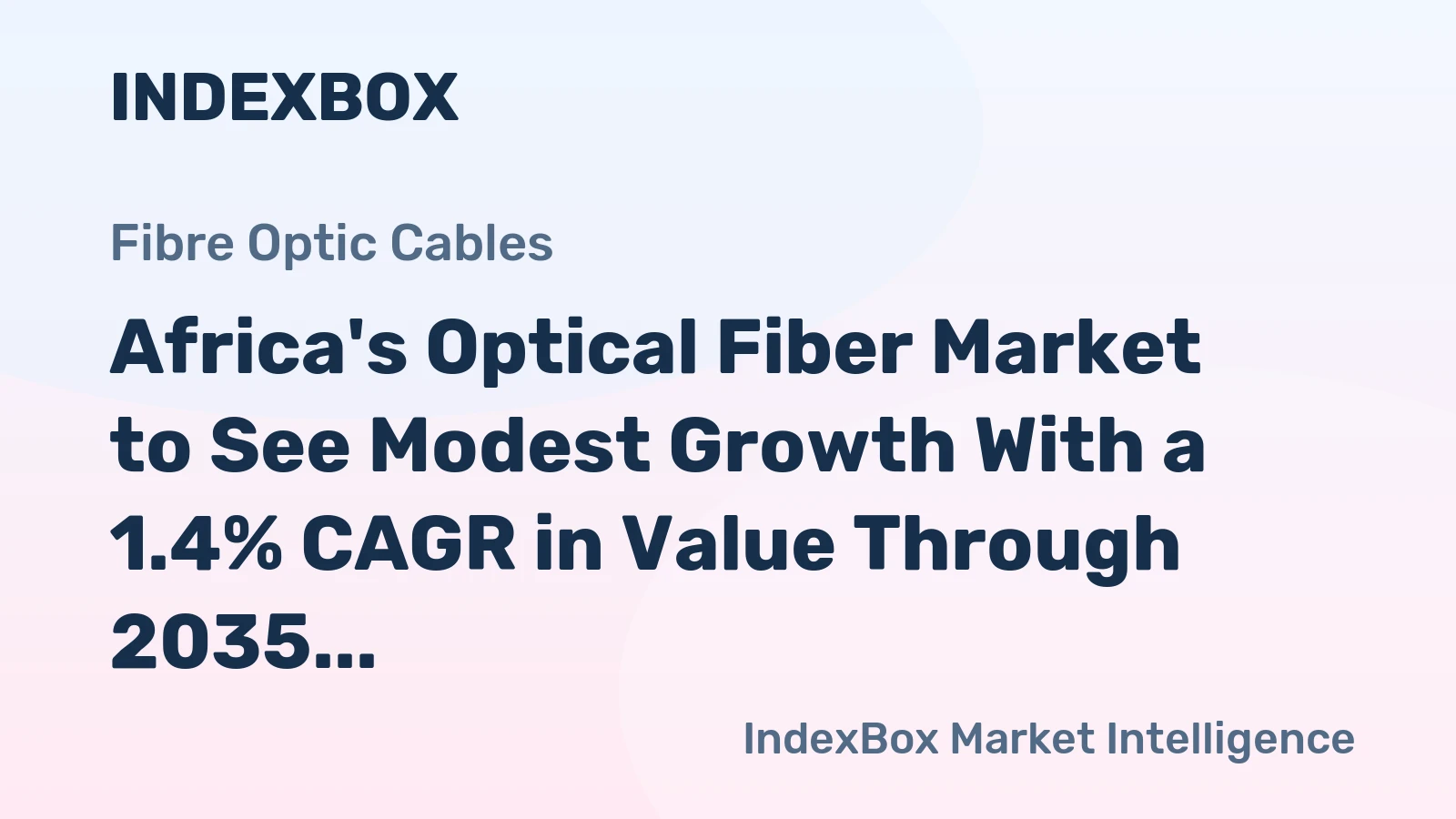Africa's Optical Fiber Market to See Modest Growth With a 1.4% CAGR in Value Through 2035