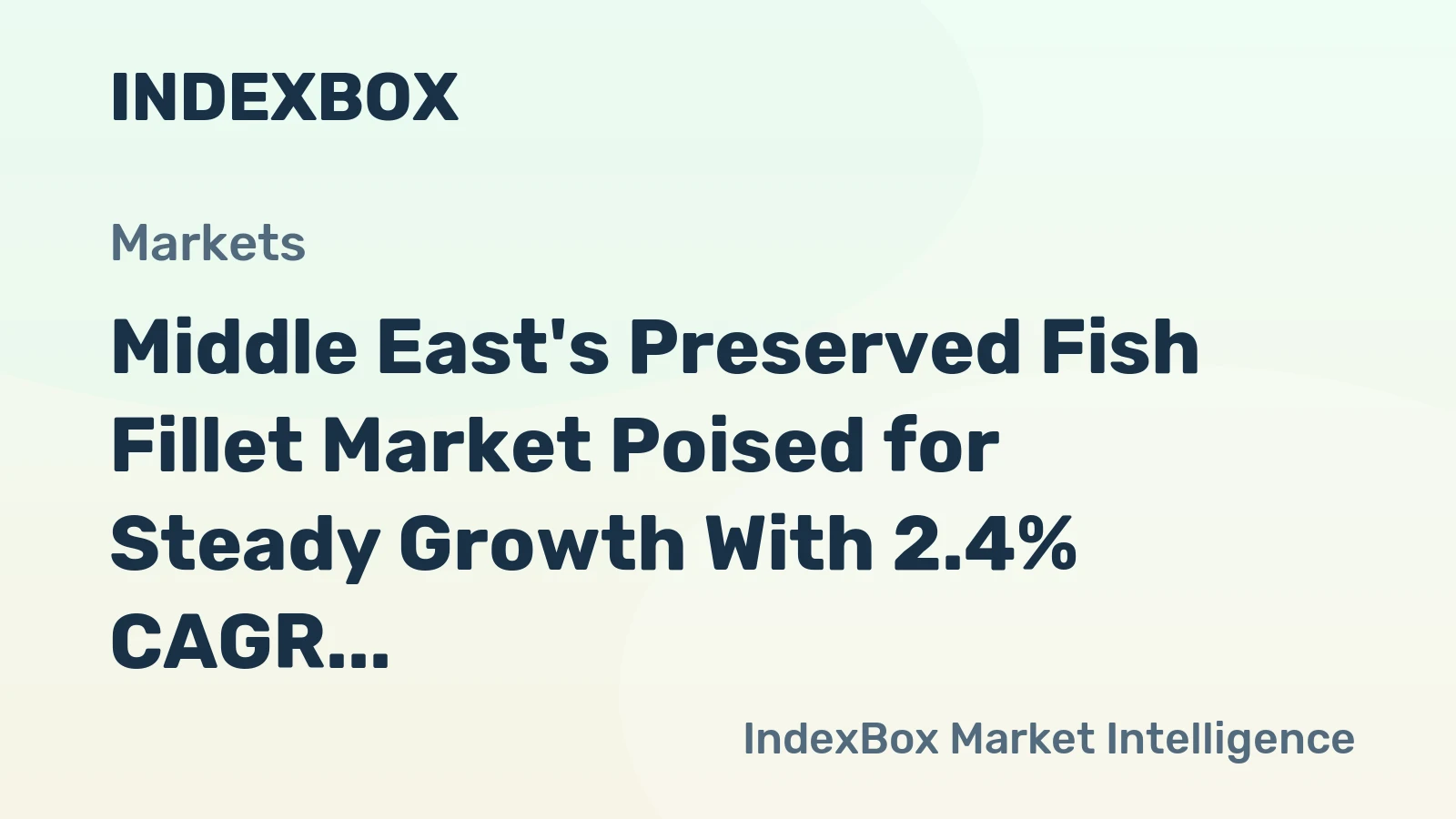 Middle East's Preserved Fish Fillet Market Poised for Steady Growth With 2.4% CAGR in Value