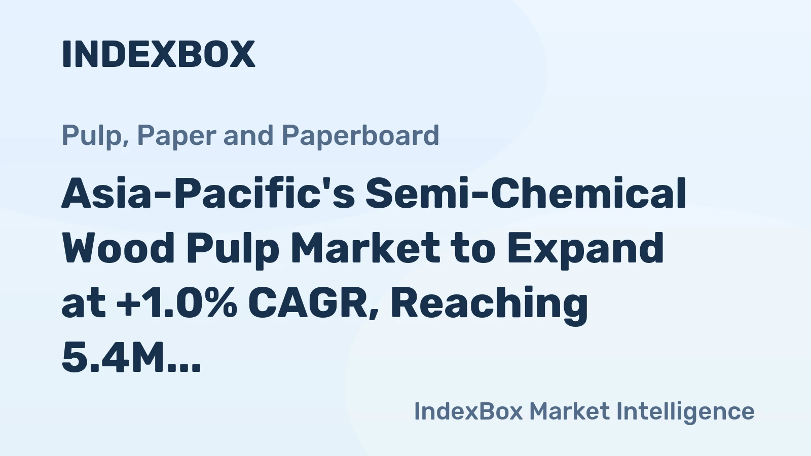 Asia-Pacific's Semi-Chemical Wood Pulp Market to Expand at +1.0% CAGR, Reaching 5.4M Tons by 2035