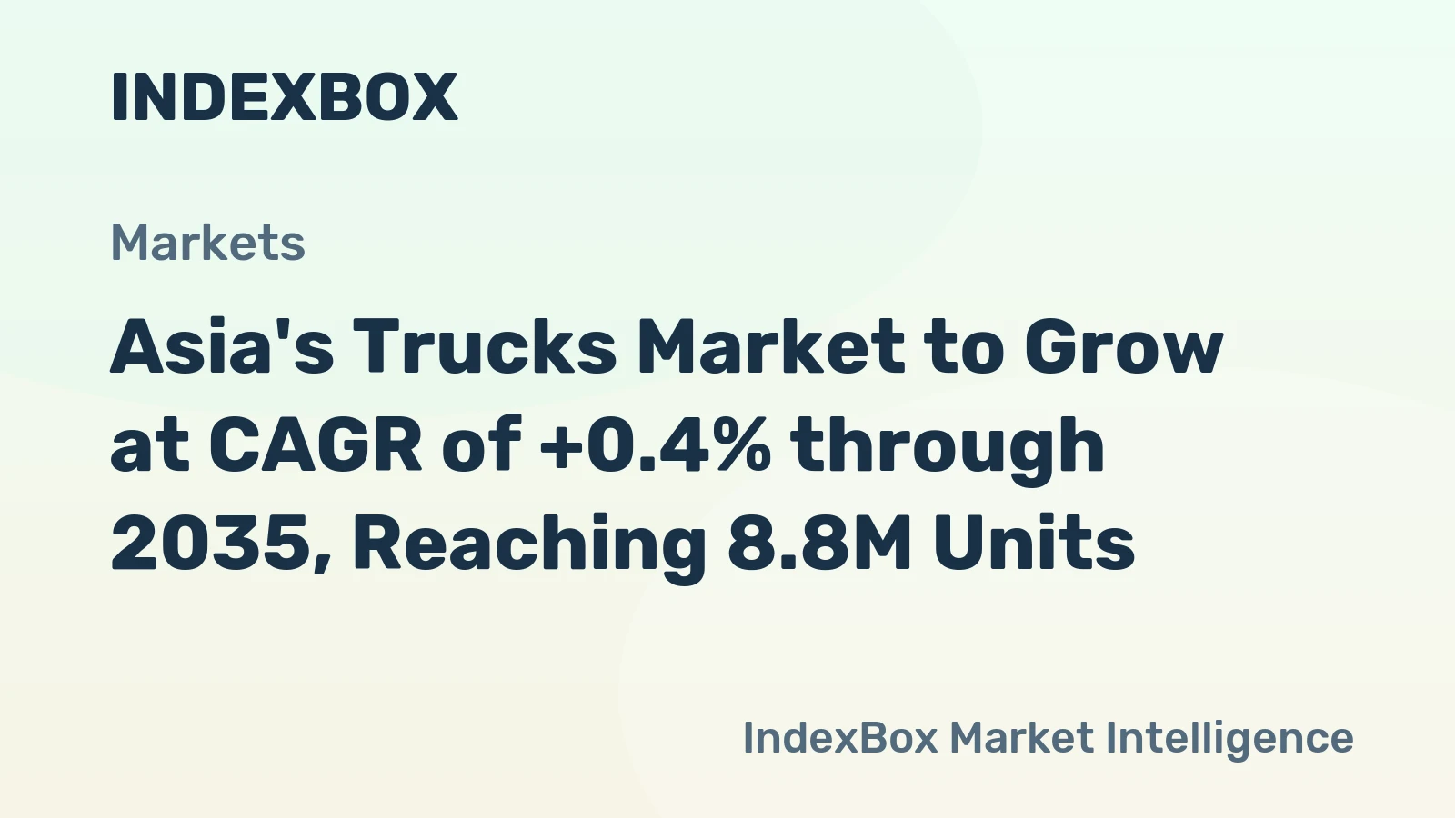 Asia's Trucks Market to Grow at CAGR of +0.4% through 2035, Reaching 8.8M Units