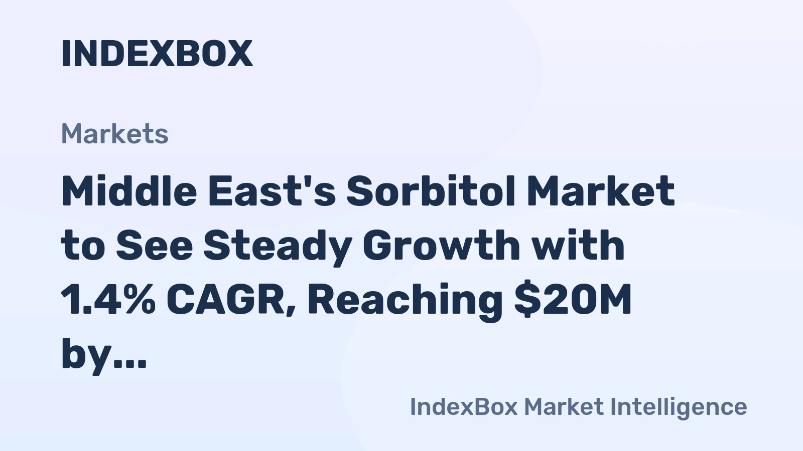 Middle East's Sorbitol Market to See Steady Growth with 1.4% CAGR, Reaching $20M by 2035
