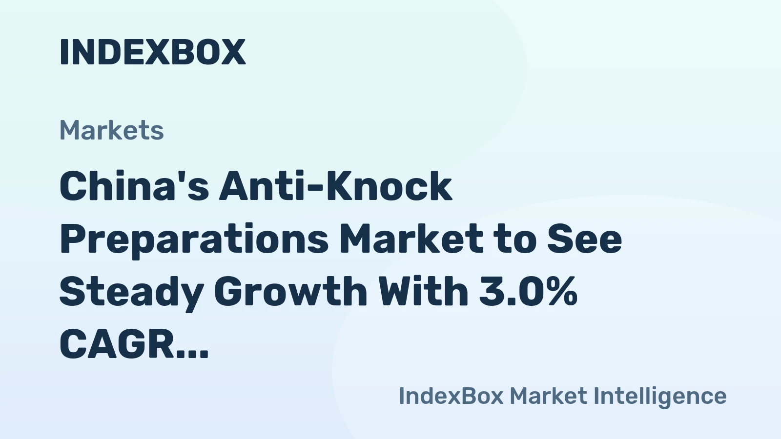 China's Anti-Knock Preparations Market to See Steady Growth With 3.0% CAGR in Value