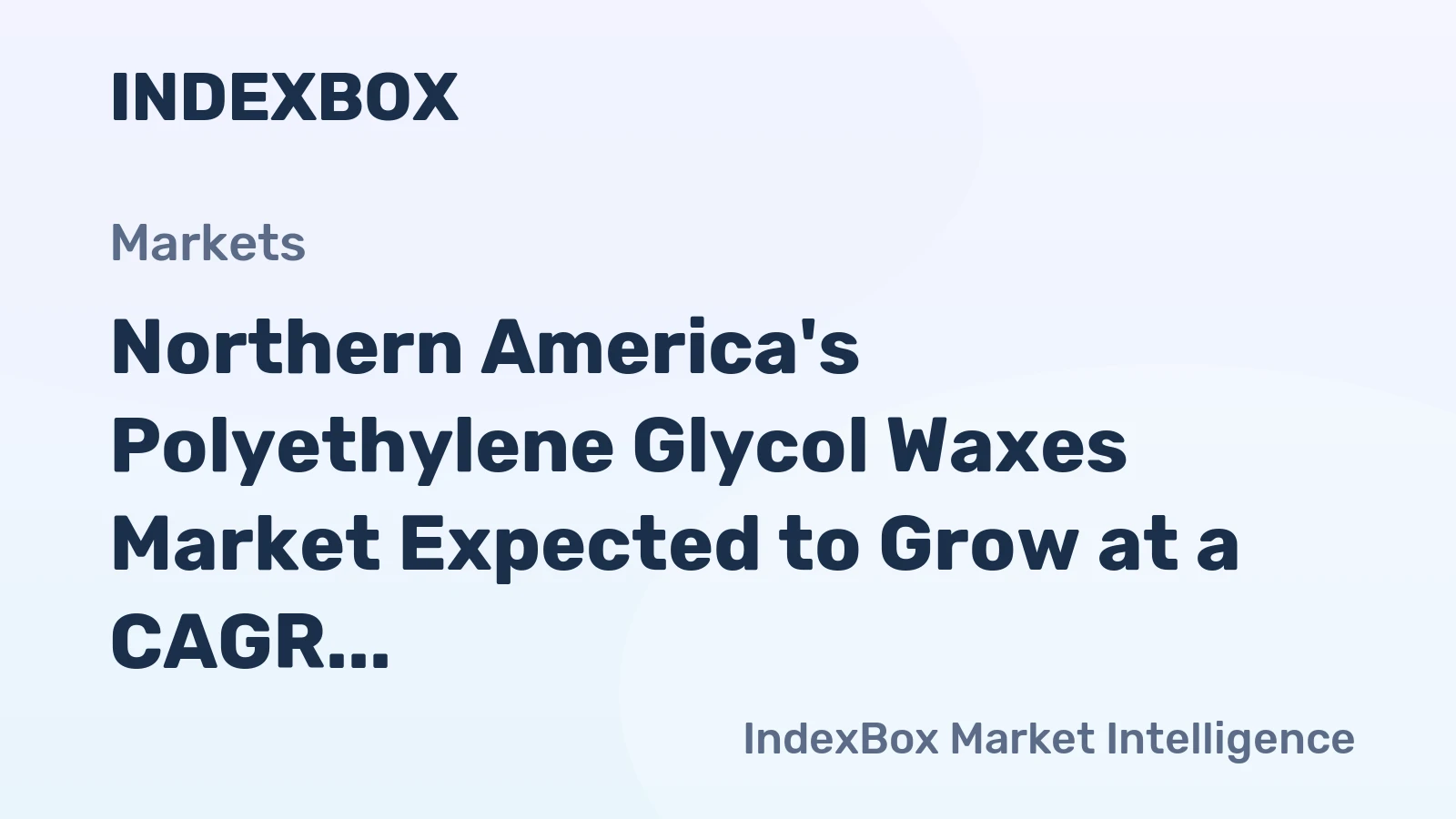 Northern America's Polyethylene Glycol Waxes Market Expected to Grow at a CAGR of +1.5% until 2035, Reaching $518M