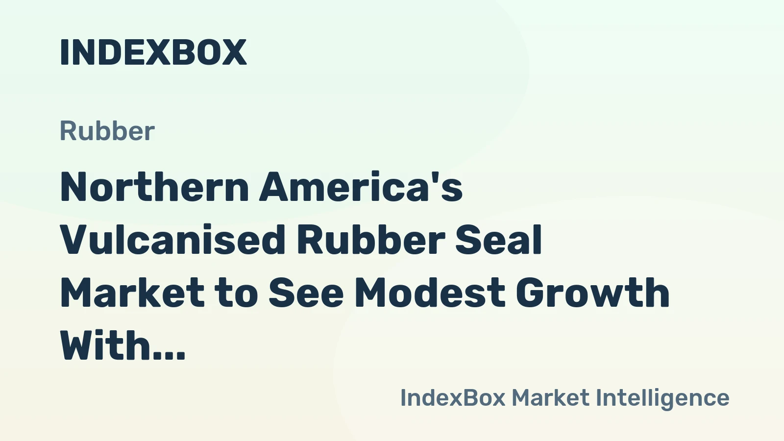 Northern America's Vulcanised Rubber Seal Market to See Modest Growth With a 0.7% CAGR