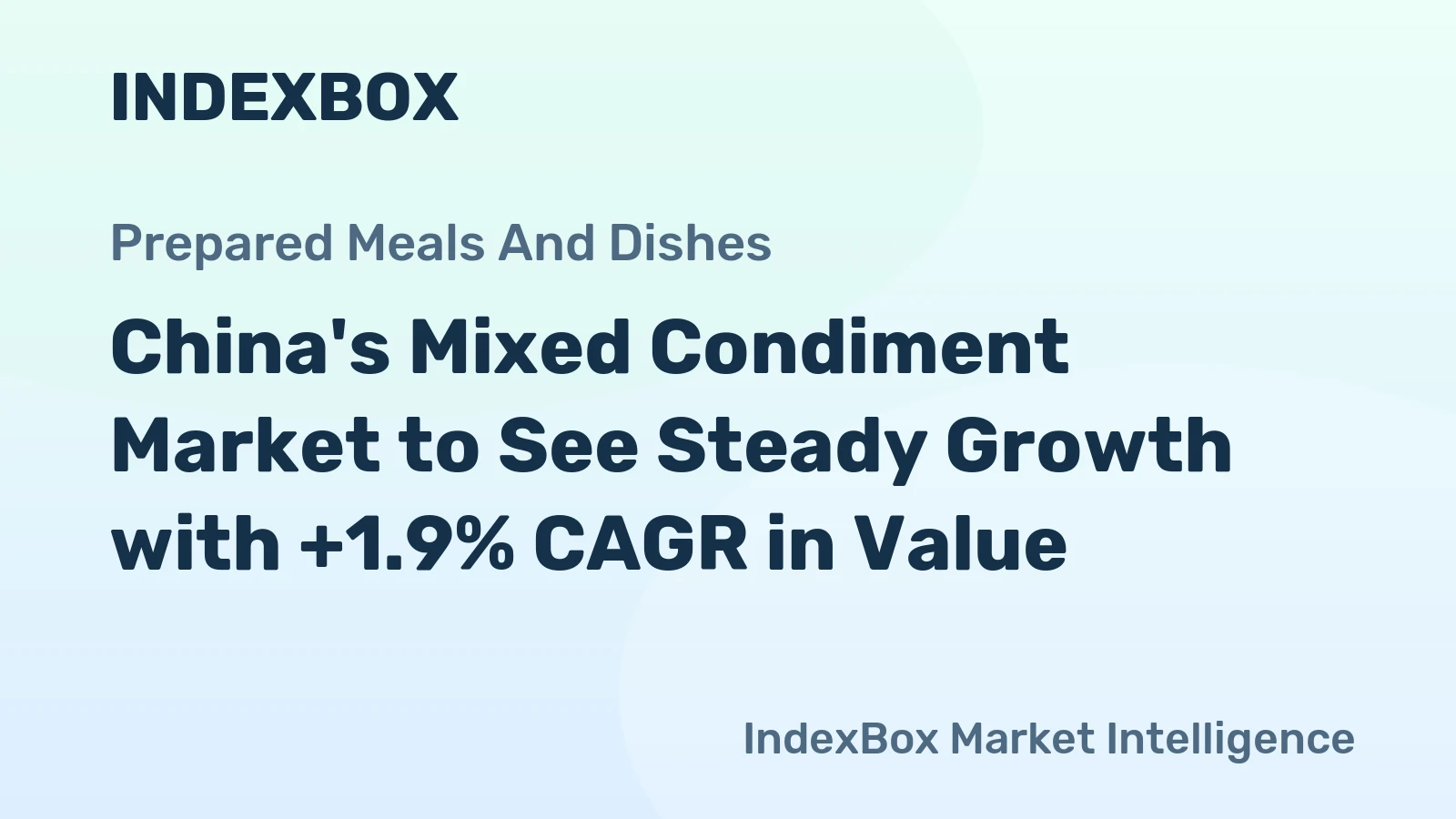 China's Mixed Condiment Market to See Steady Growth with +1.9% CAGR in Value