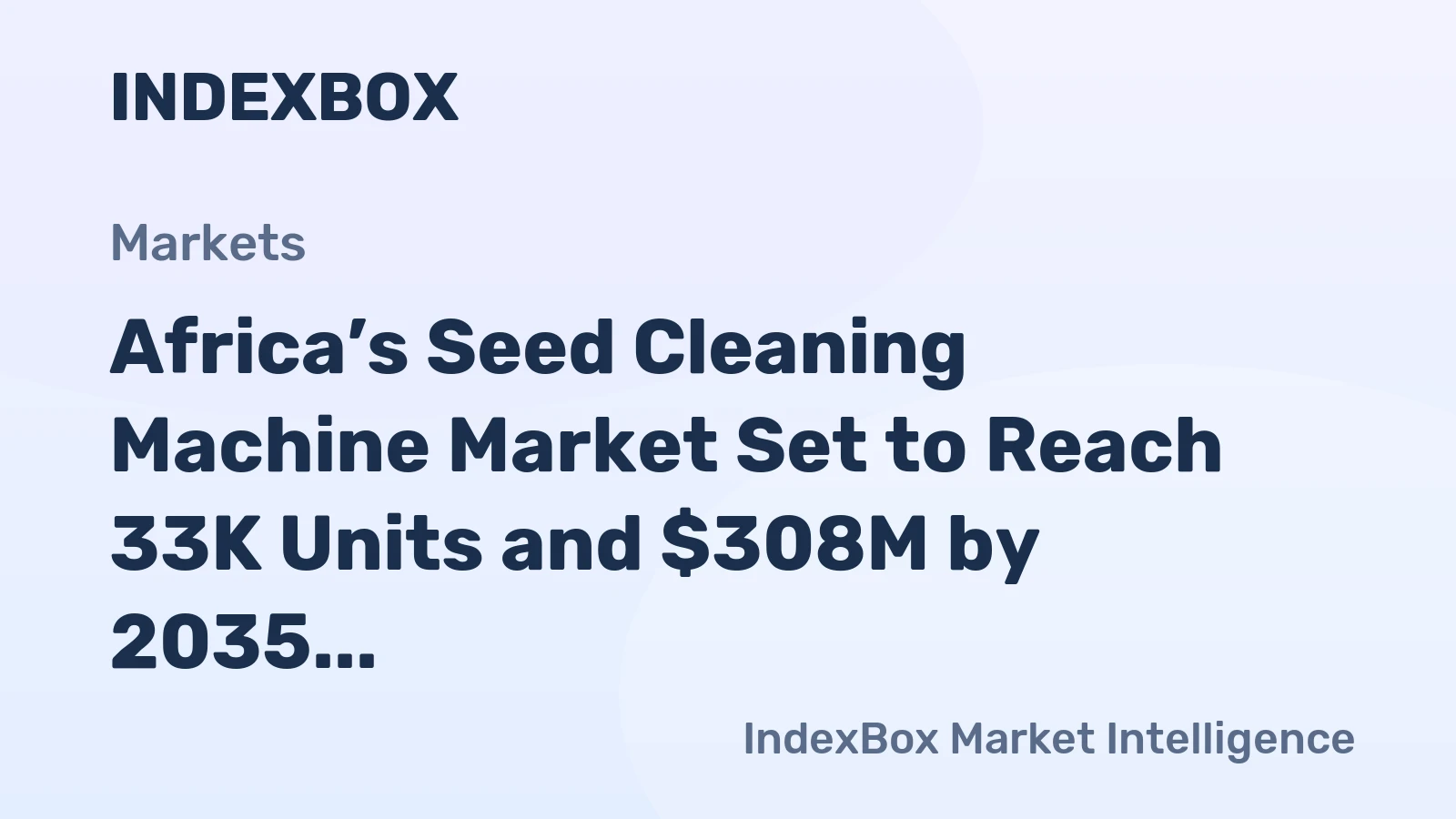 Africa’s Seed Cleaning Machine Market Set to Reach 33K Units and $308M by 2035