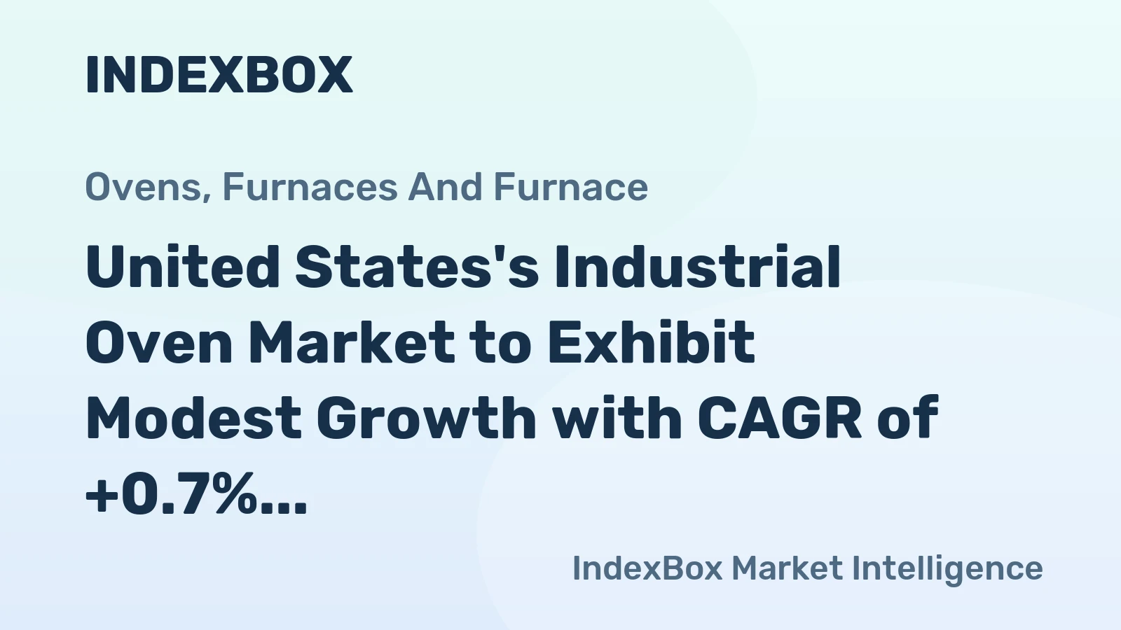 United States's Industrial Oven Market to Exhibit Modest Growth with CAGR of +0.7% over the Next Decade
